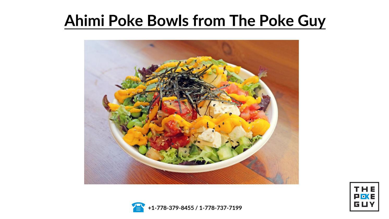 Ahimi Poke Bowl from The Poke Guy by The Poke Guy - Issuu