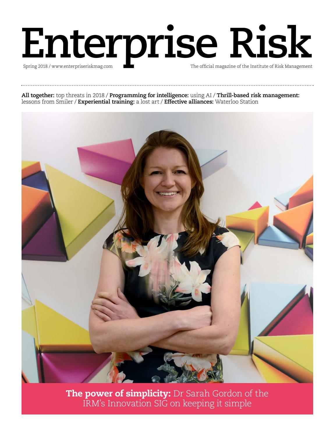 Enterprise Risk - Spring 2018 by Institute of Risk Management - Issuu