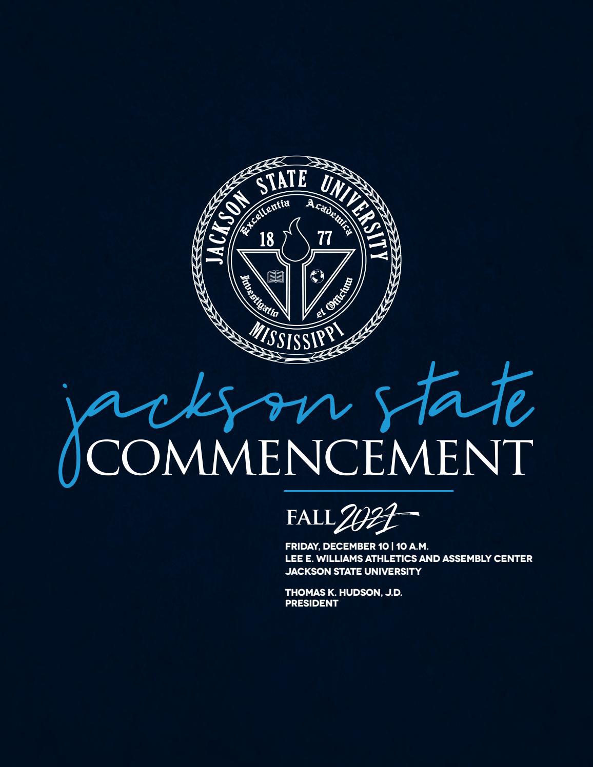 2021 Fall Commencement Booklet by Jackson State University - Issuu