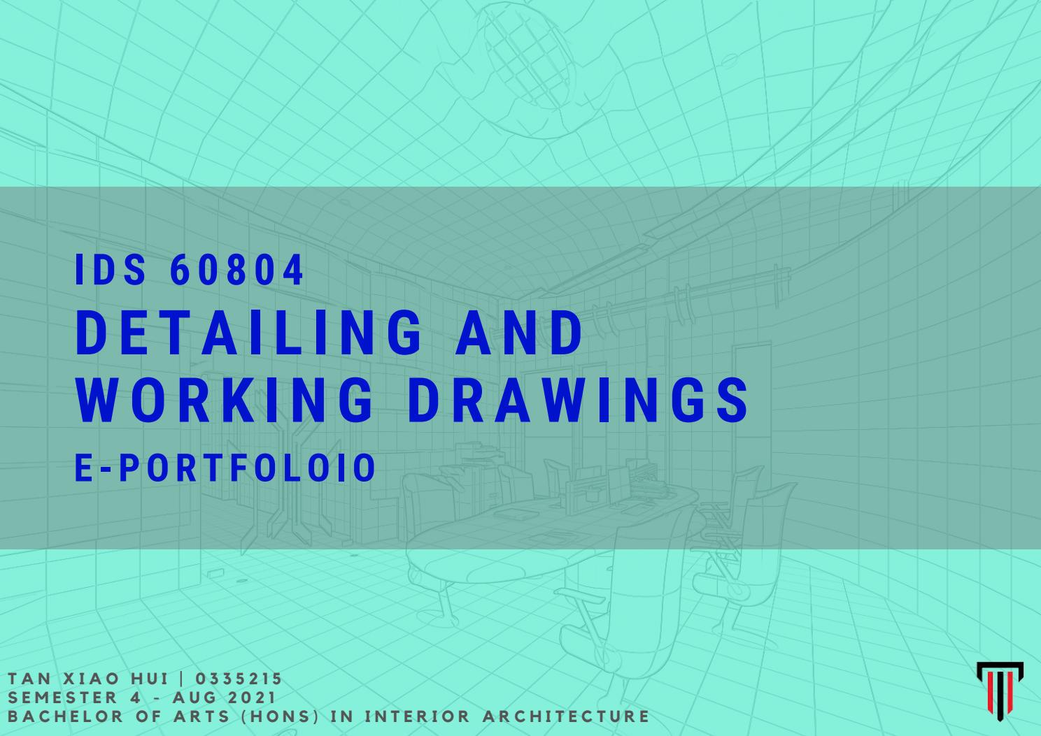 Detailing and Working Drawings e-portfolio - Tan Xiao Hui by Tan Xiao ...