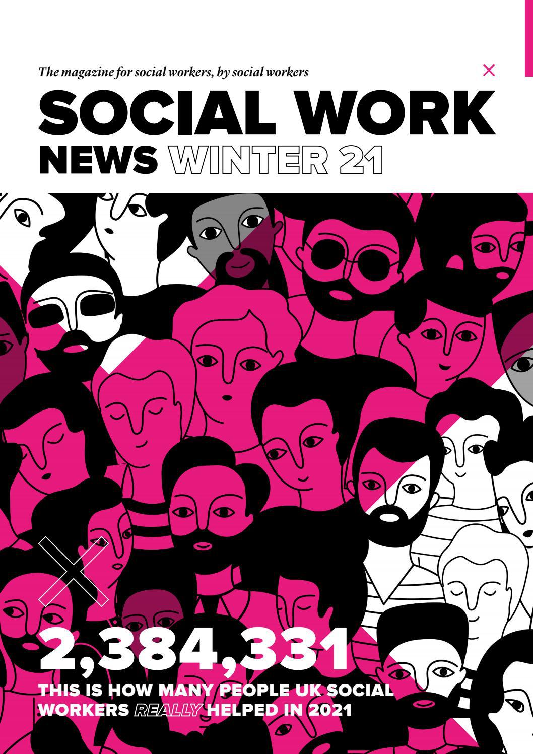 Social Work News - Winter 2021 by Social Work News Magazine - Issuu
