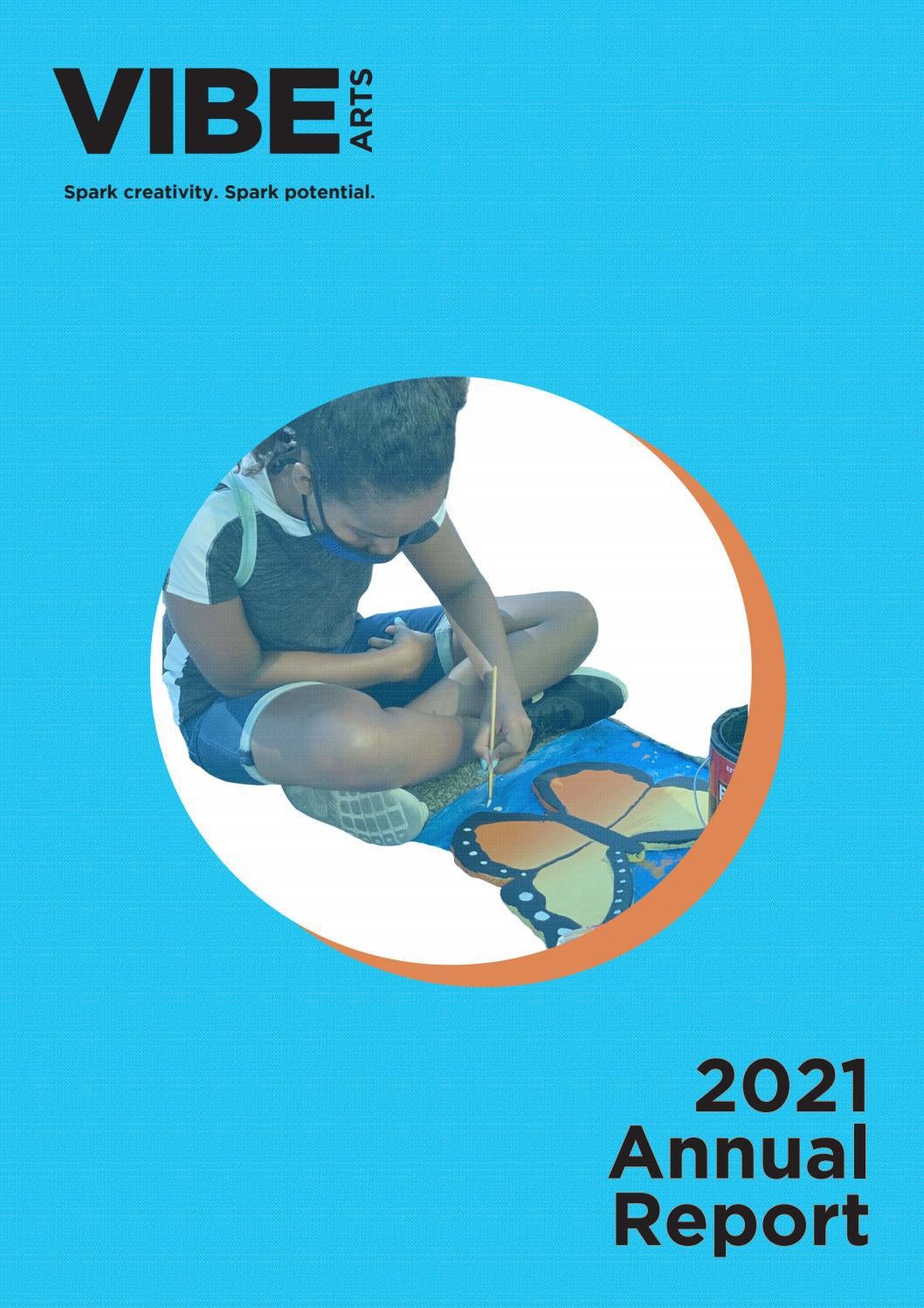 VIBE Arts Annual Impact Report 2021 by VIBE Arts - Issuu