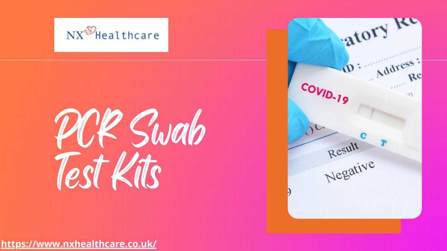 Get Affordable PCR Swab Test Kits | NX Healthcare by NX Healthcare - Issuu