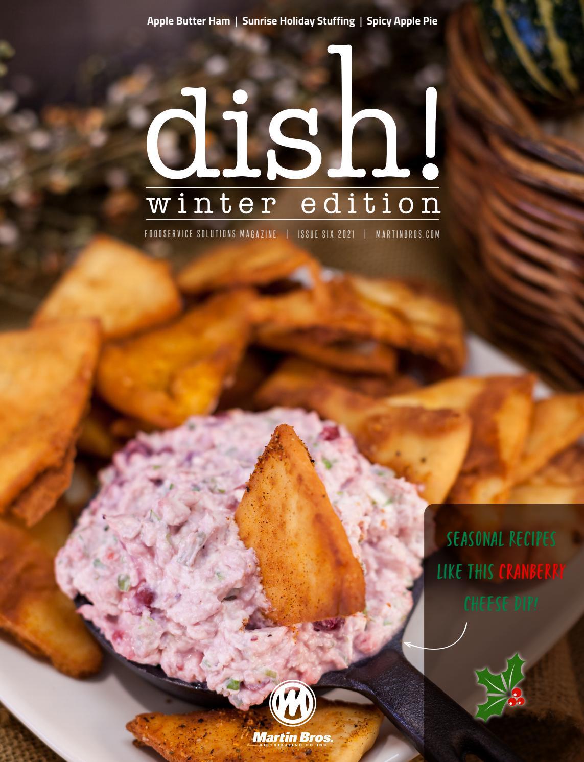 Dish! - 2021 Issue 6 - Winter Edition by Martin Bros. - Issuu