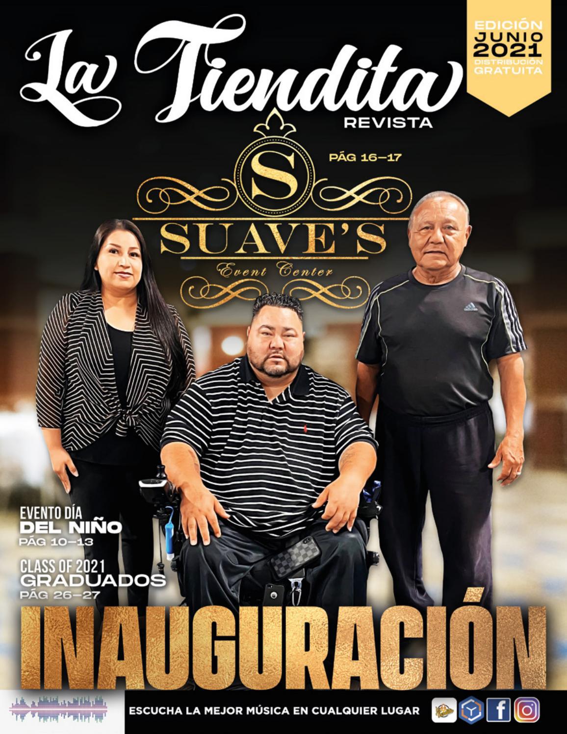 LA TIENDITA MAGAZINE JUNIO 2021 SUAVES EVENT CENTER VERONICA ROMAN Y ...