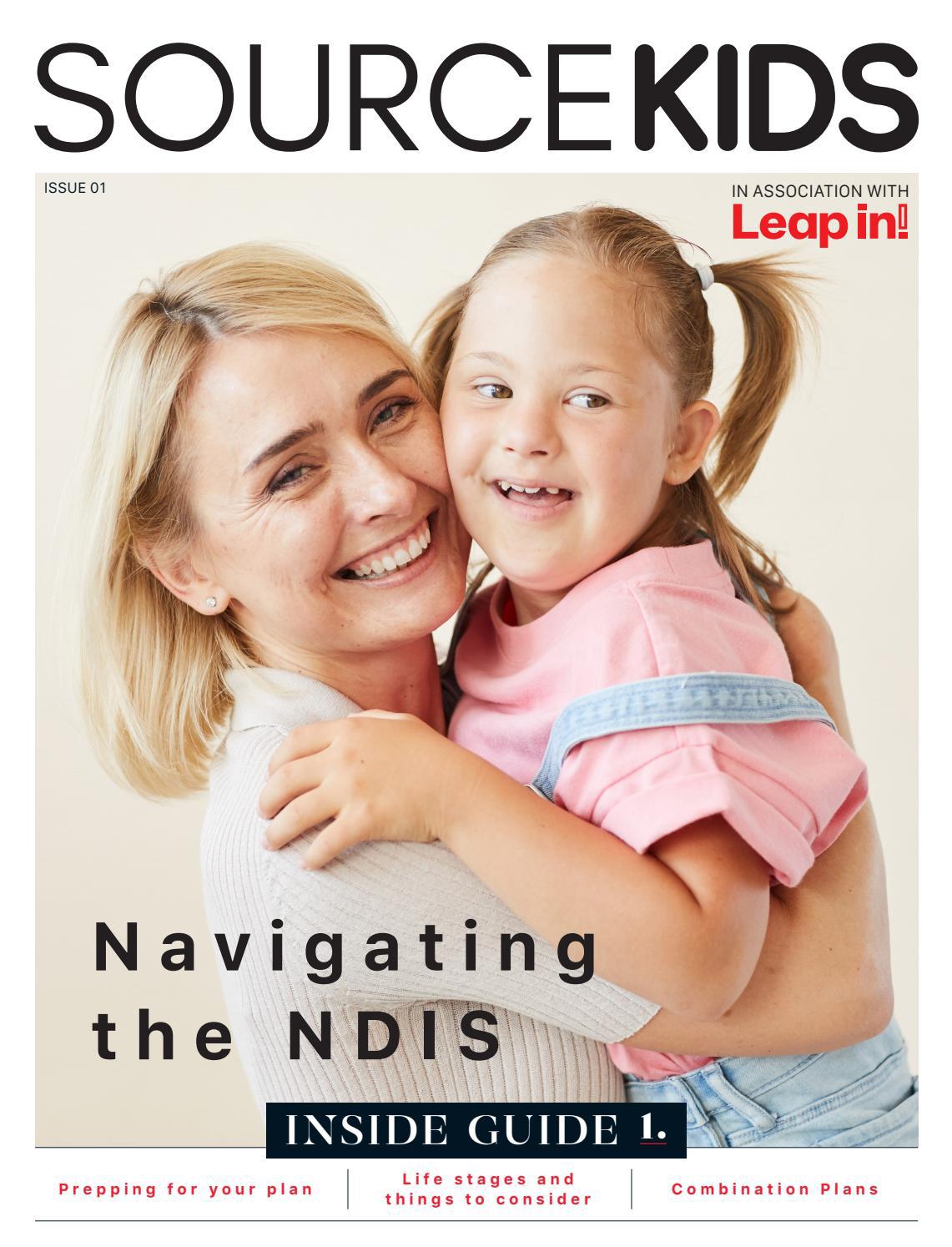 Source Kids Guide One, Navigating the NDIS by Source Kids - Issuu