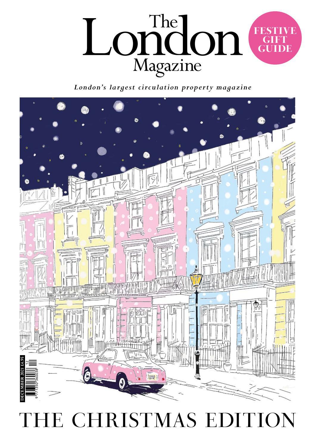 The London Magazine, December 2021 by The Chelsea Magazine Company - Issuu