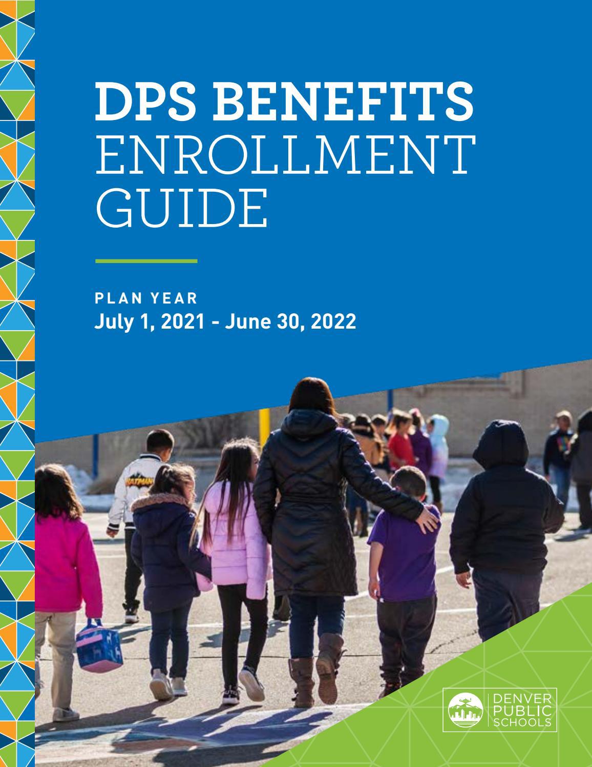 2021-22 DPS Benefits Enrollment Guide by Denver Public Schools - Issuu