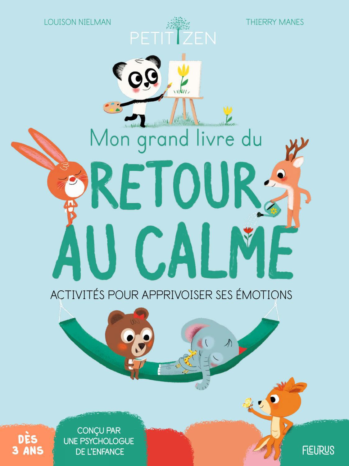 Mon grand livre du retour au calme by Fleurus Editions - Issuu