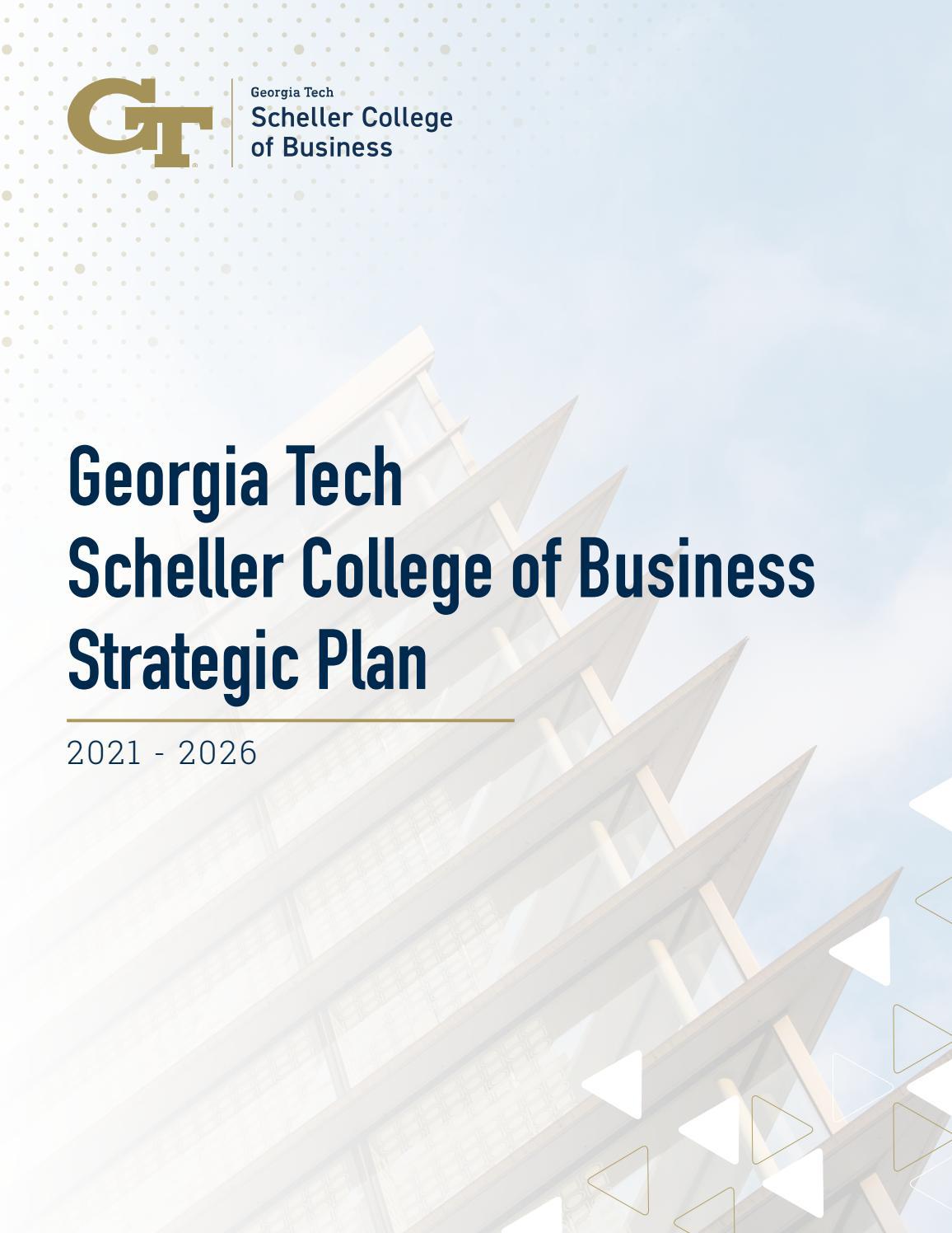 Georgia Tech Scheller College Of Business Strategic Plan 2021 2026 