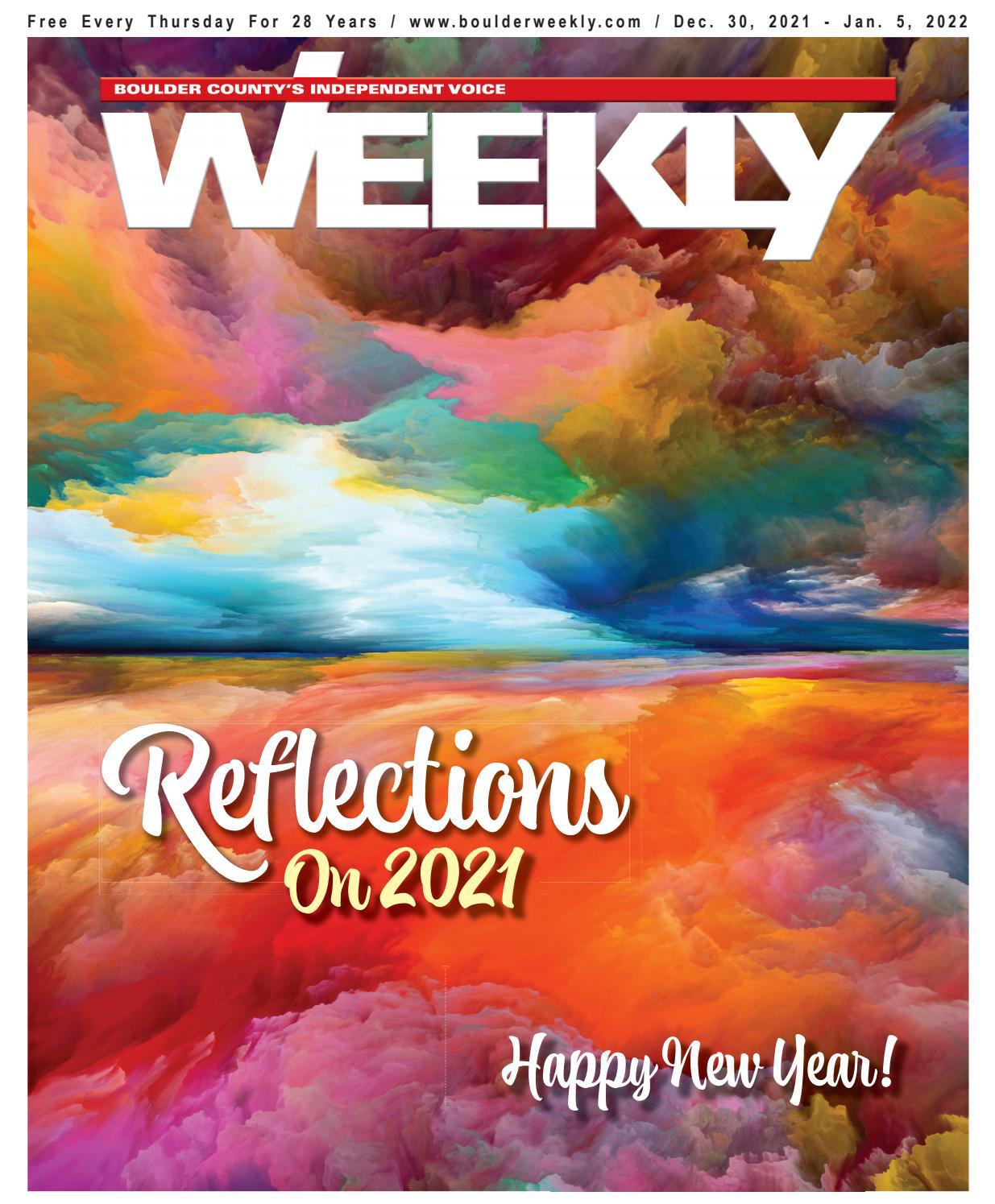 Boulder Weekly 12.30.21 by Boulder Weekly - Issuu