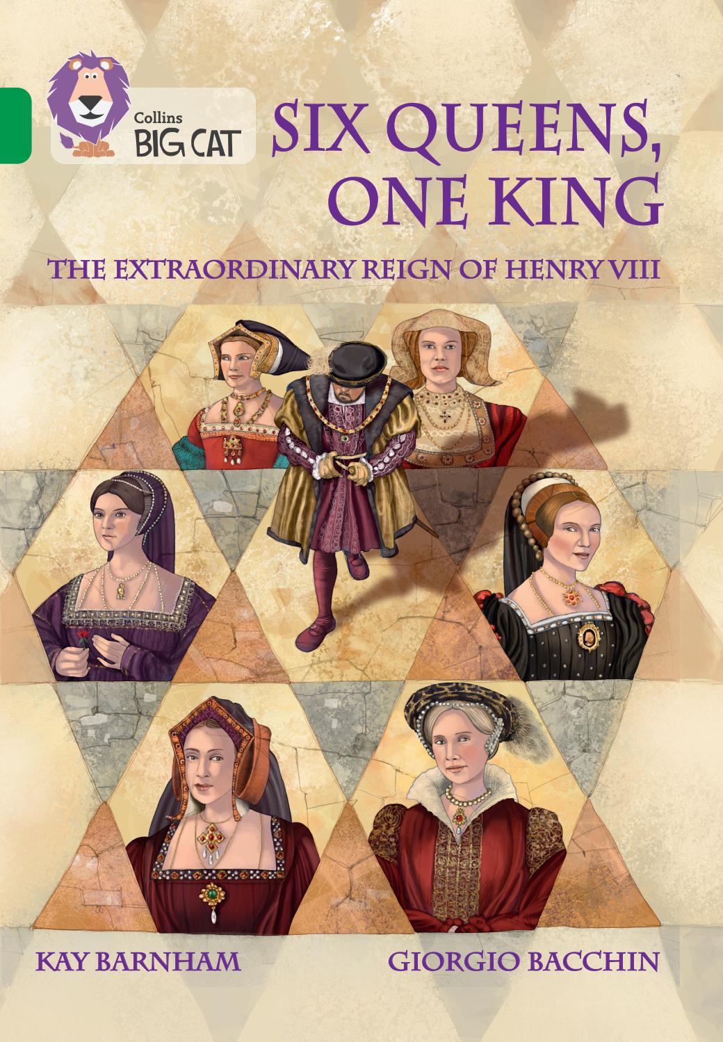 Six Queens, One King: The Extraordinary Reign of Henry VIII by Collins ...