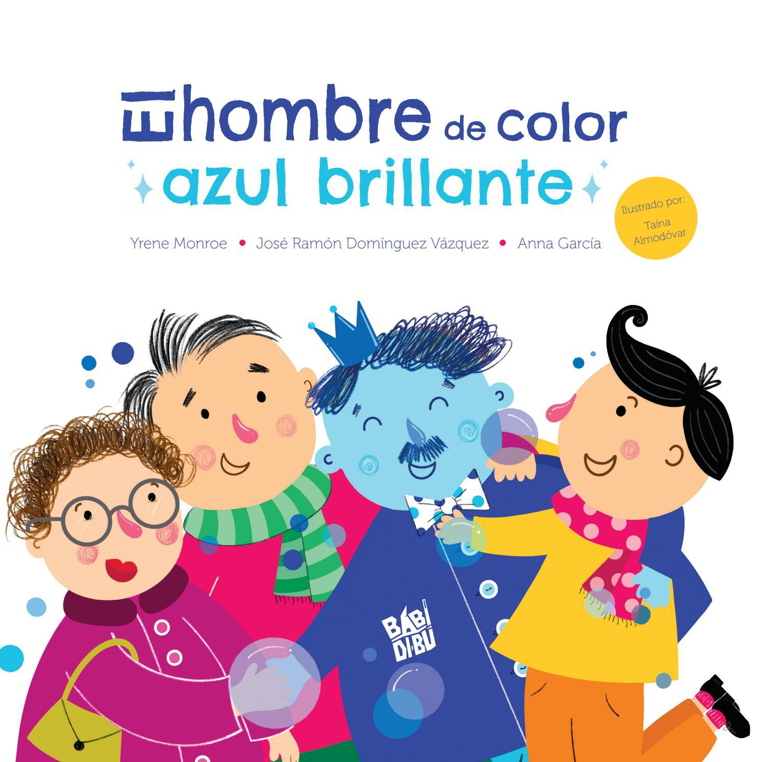 El hombre de color azul brillante by BABIDI-BÚ - Issuu