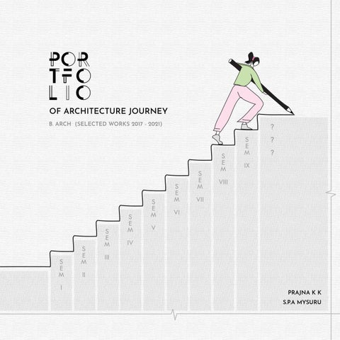 Architecture portfolio of selected works (2017-2021) - Prajna K K, S.P ...