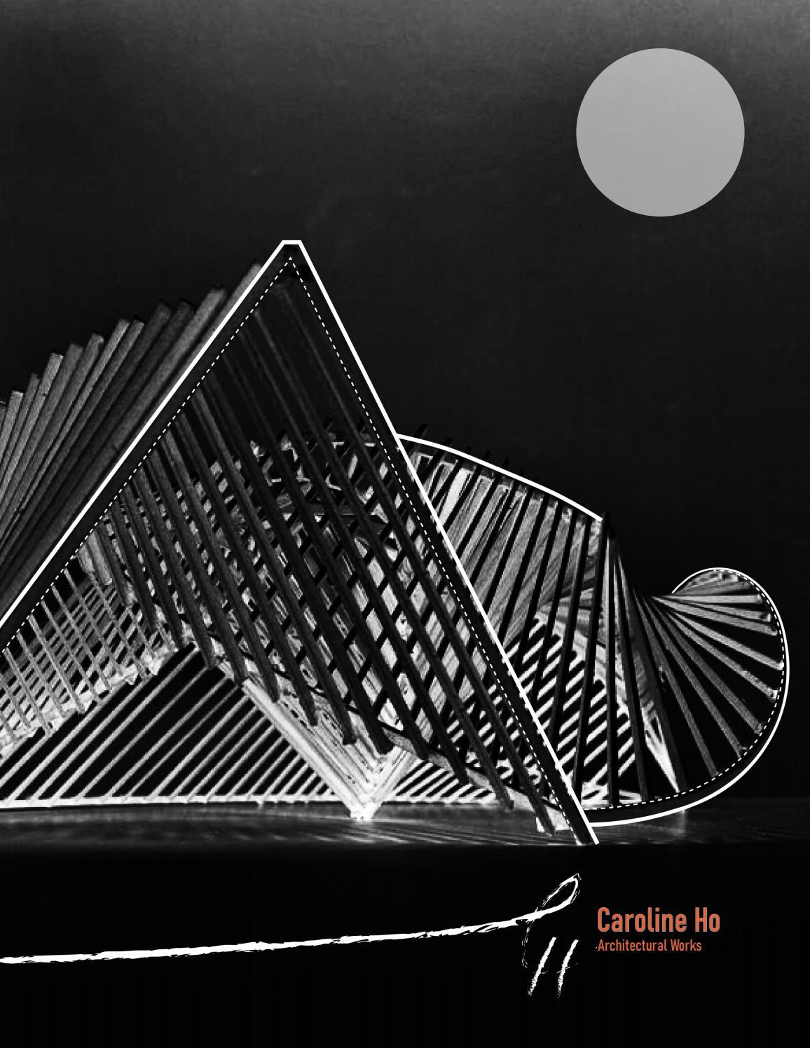 Caroline Ho Architecture Portfolio 2021 by Caroline Ho - Issuu