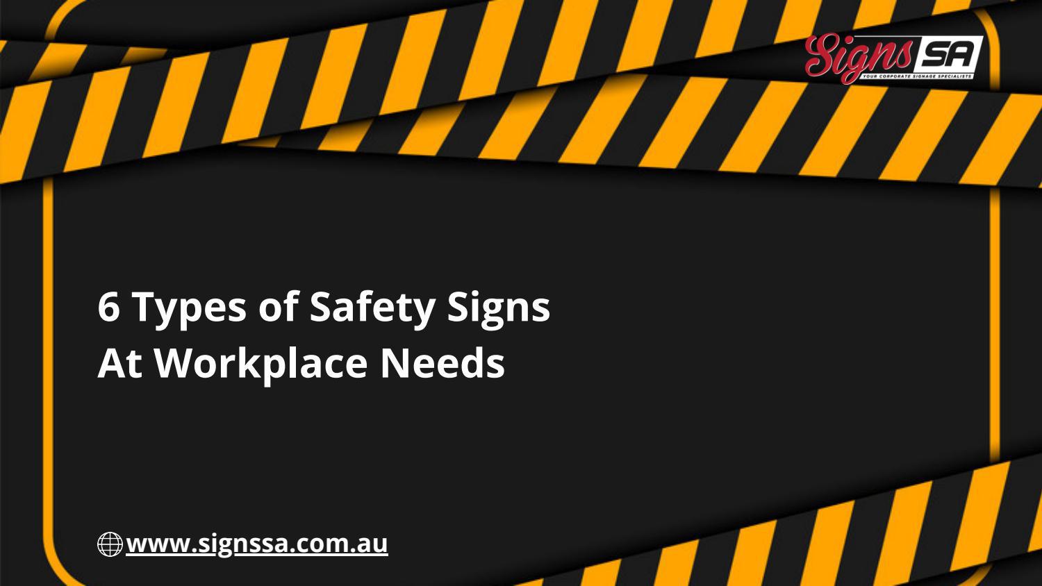 6 Types of Safety Signs At Workplace Needs by SignsSA - Issuu