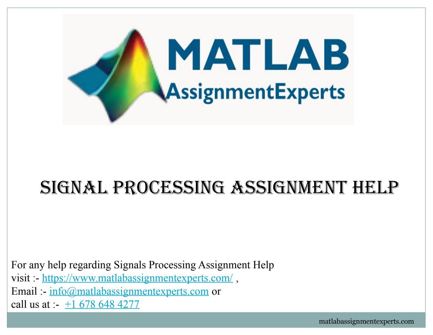 Signal Processing Assignment Help by Matlab Assignment Experts - Issuu