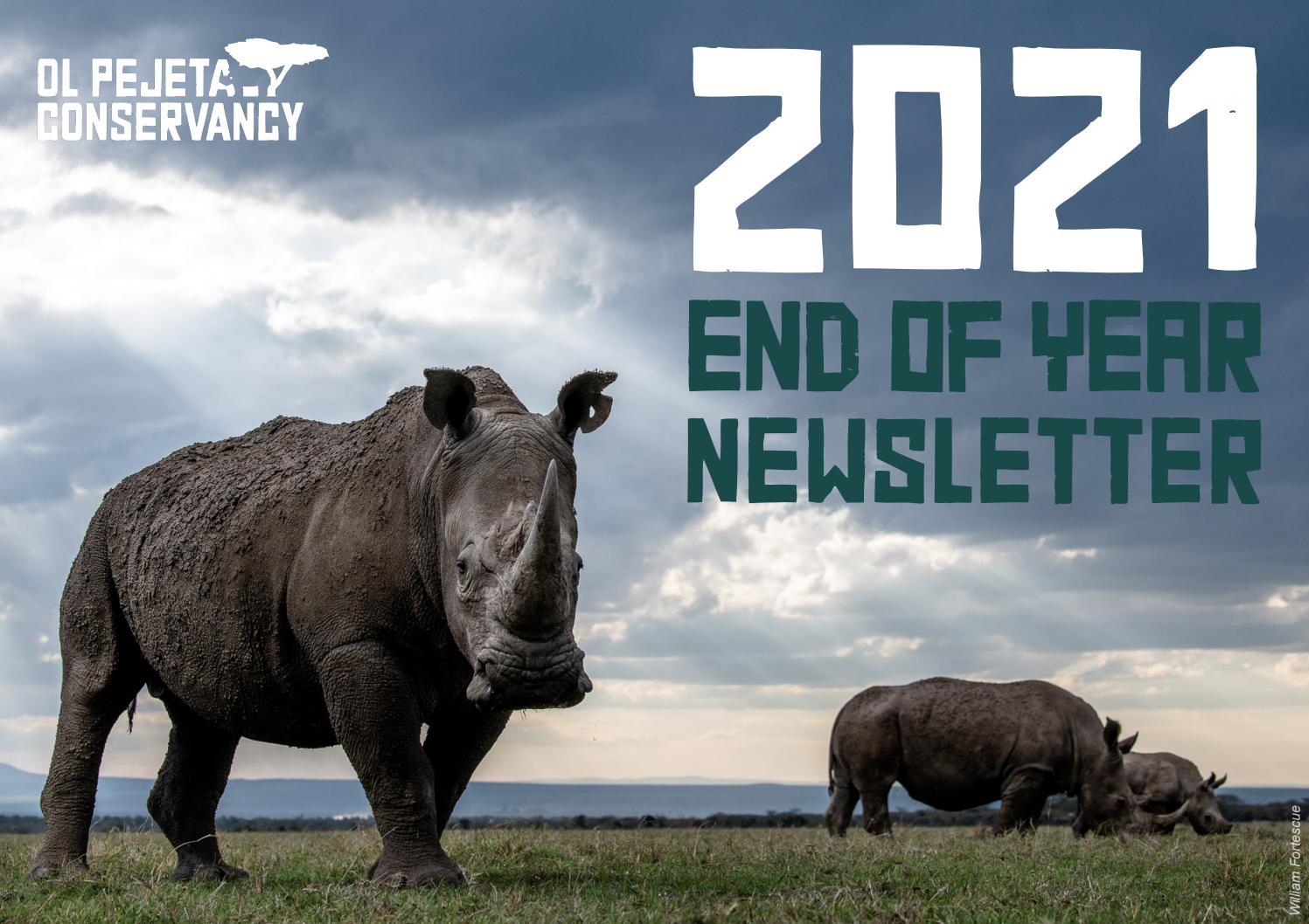 Ol Pejeta End of Year Newsletter - 2021 by olpejetaconservancy - Issuu