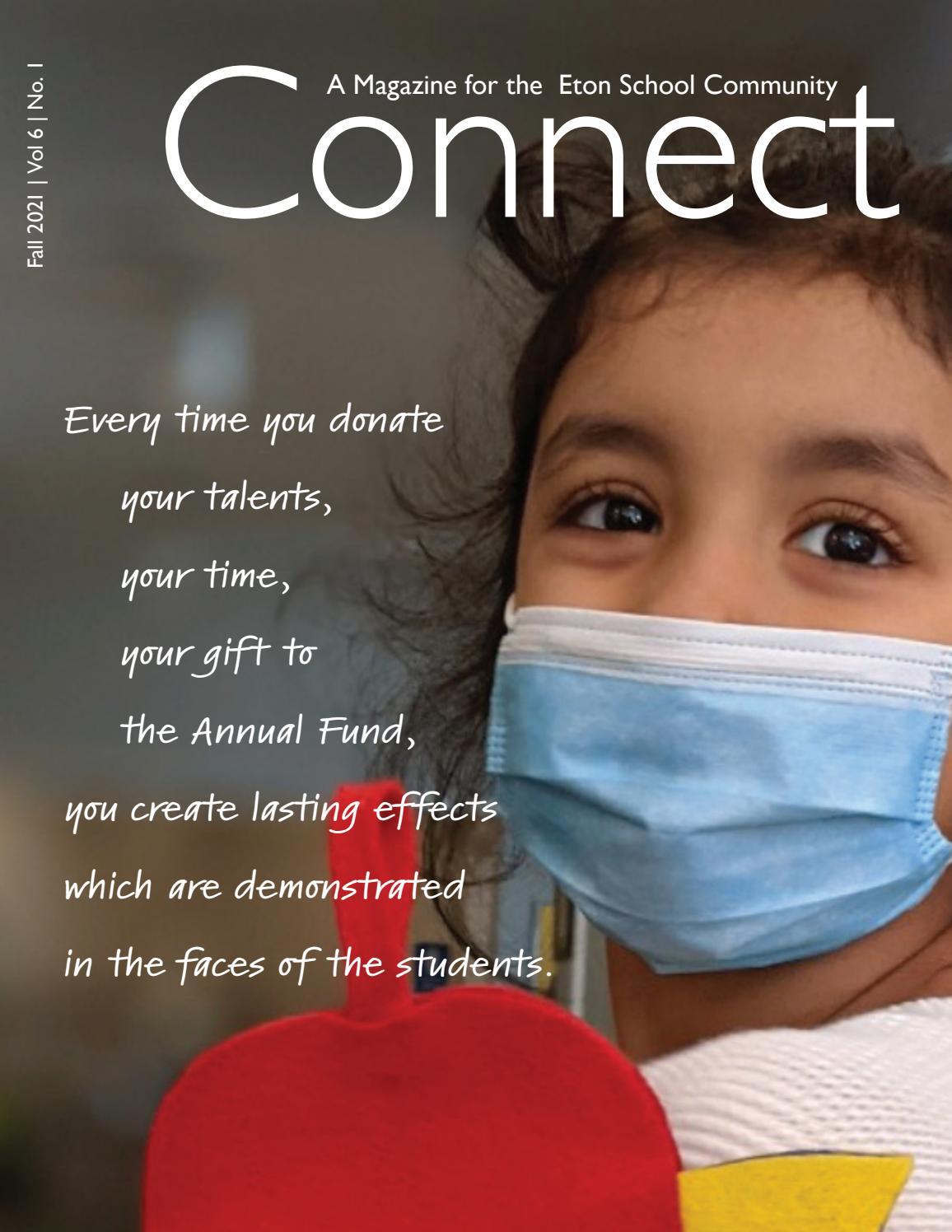 Connect A Magazine For The Eton School Community Fall 2021 Vol 6 No Connect A Magazine For The Eton School Community Fall 2021 Vol 6 No