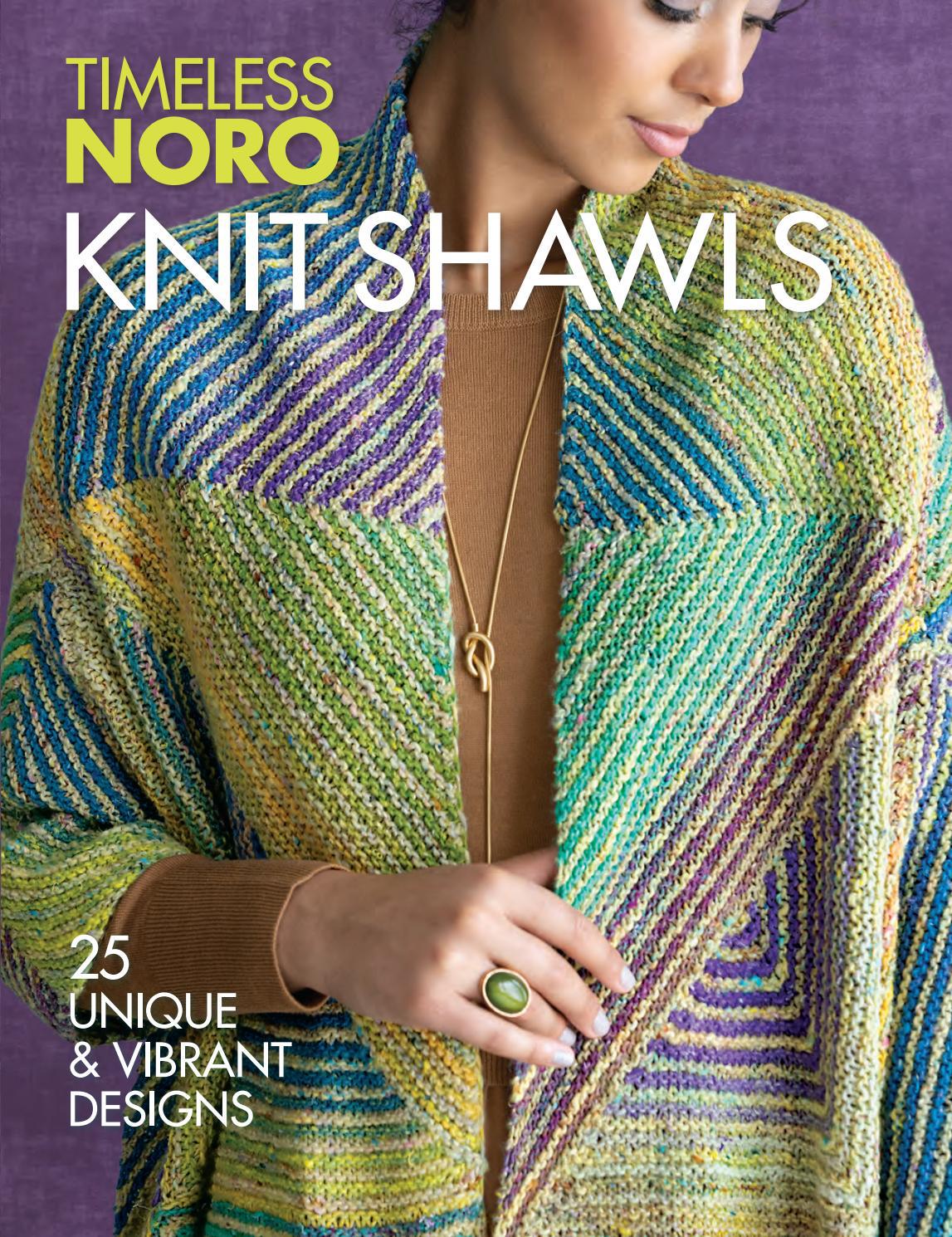 Knit Shawls: 25 Unique & Vibrant Designs by Sixth&Spring Books - Issuu