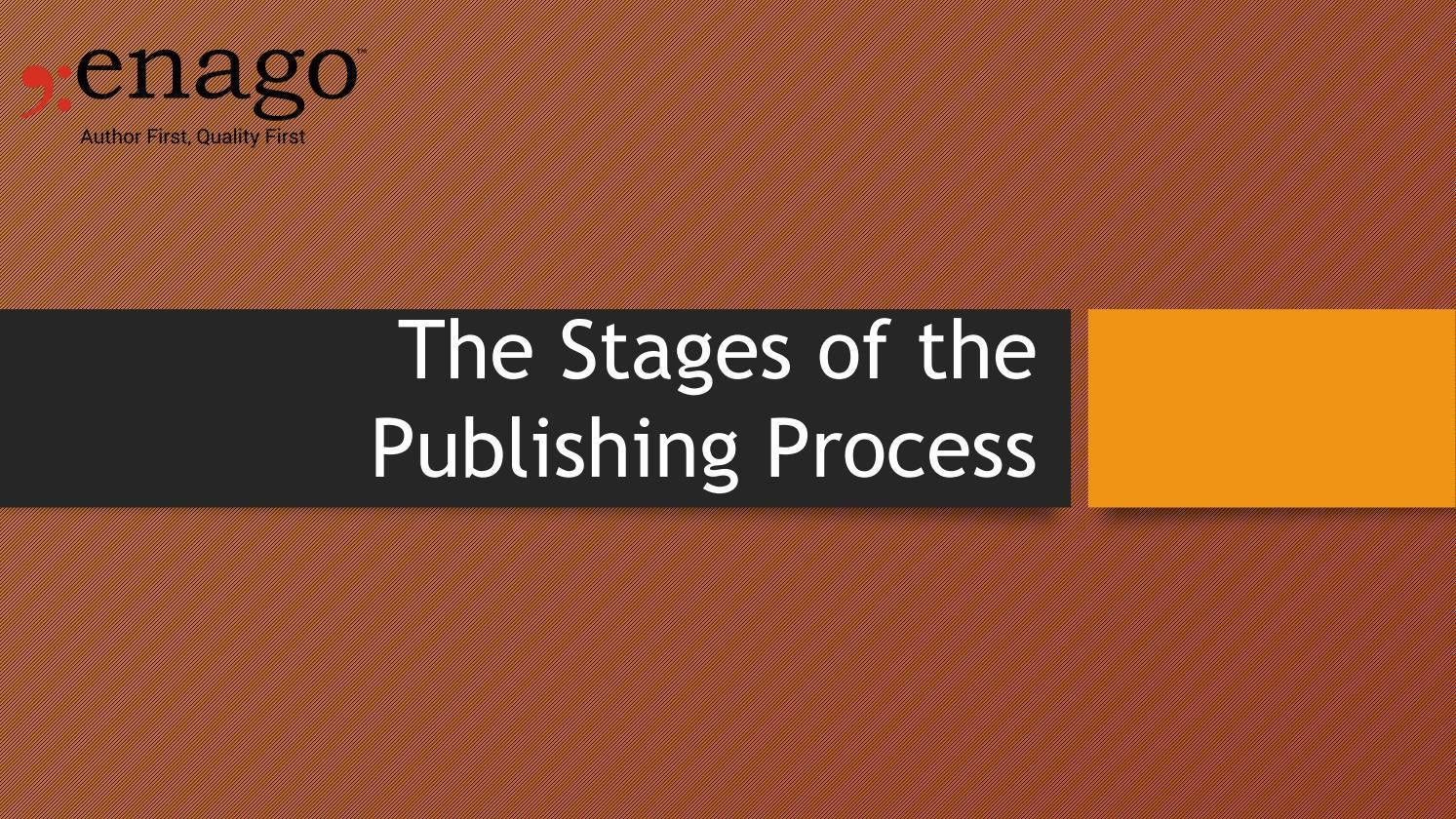 Stages of the Publishing Process - Enago by Enago - Issuu