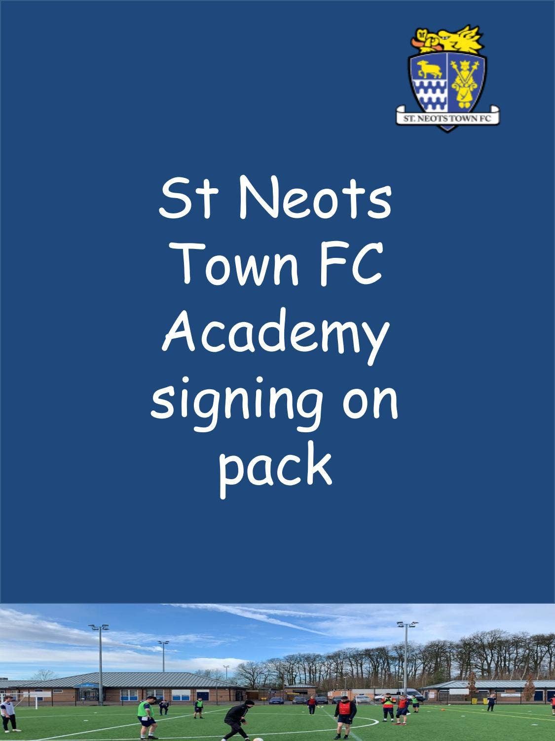 St Neots Town FC Academy signing on pack by St Neots Town Football Club ...
