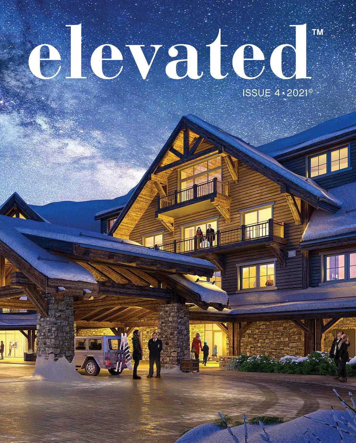 Elevated Magazine Issue 4 · 2021 by agentinc - Issuu
