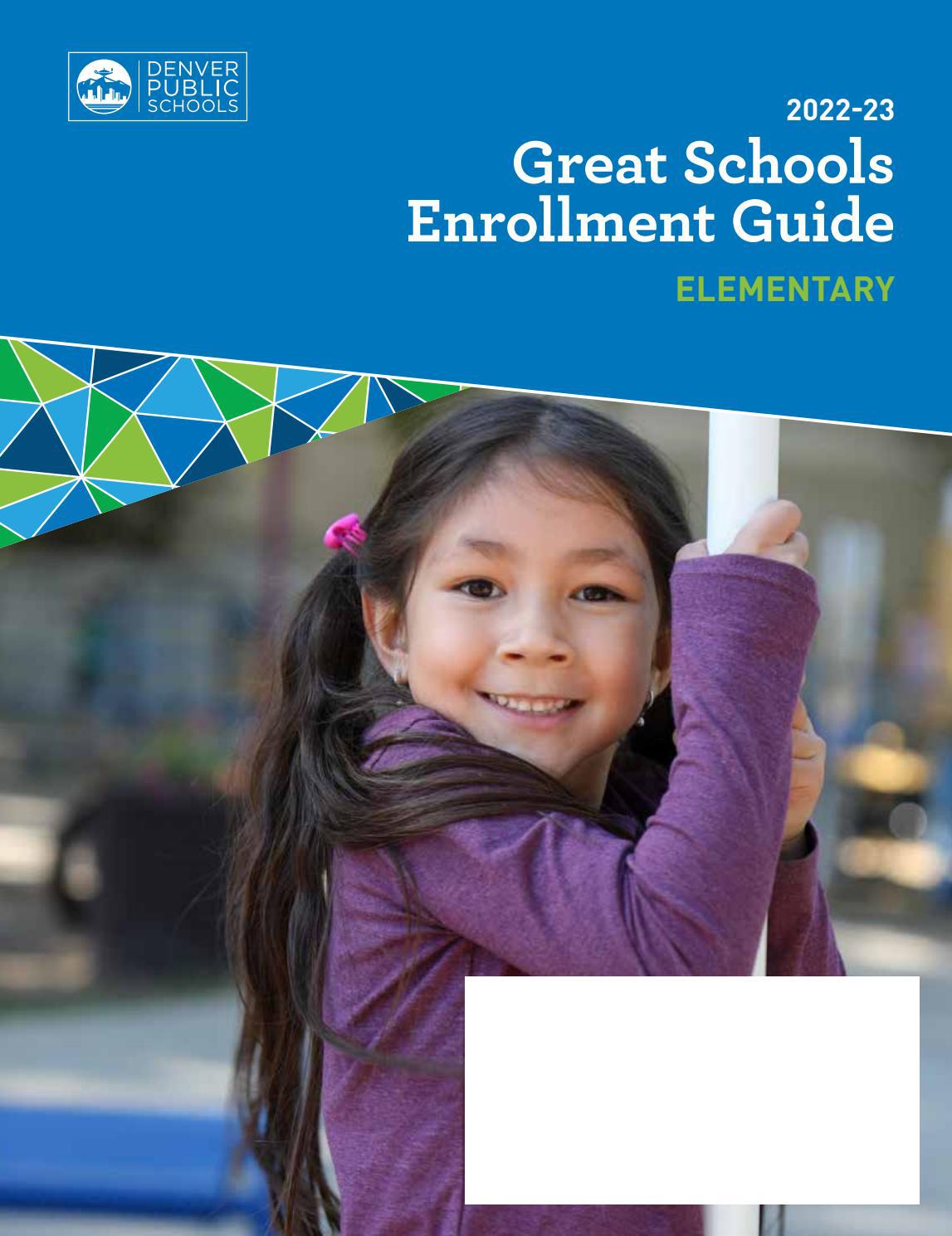 2022-23 Elementary Great Schools Enrollment Guide by Denver Public ...
