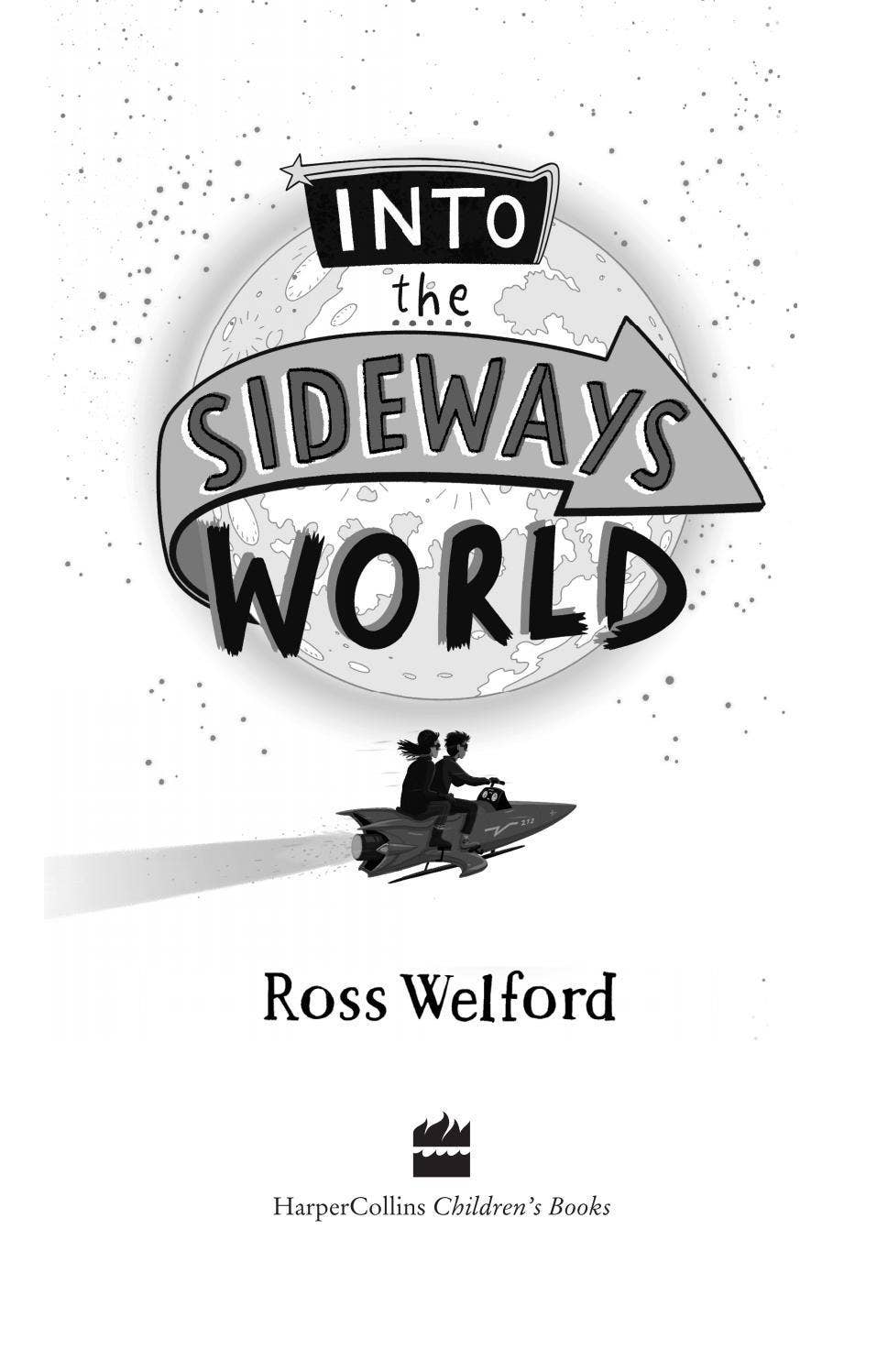 Extract from Into the Sideways World by Ross Welford by ...