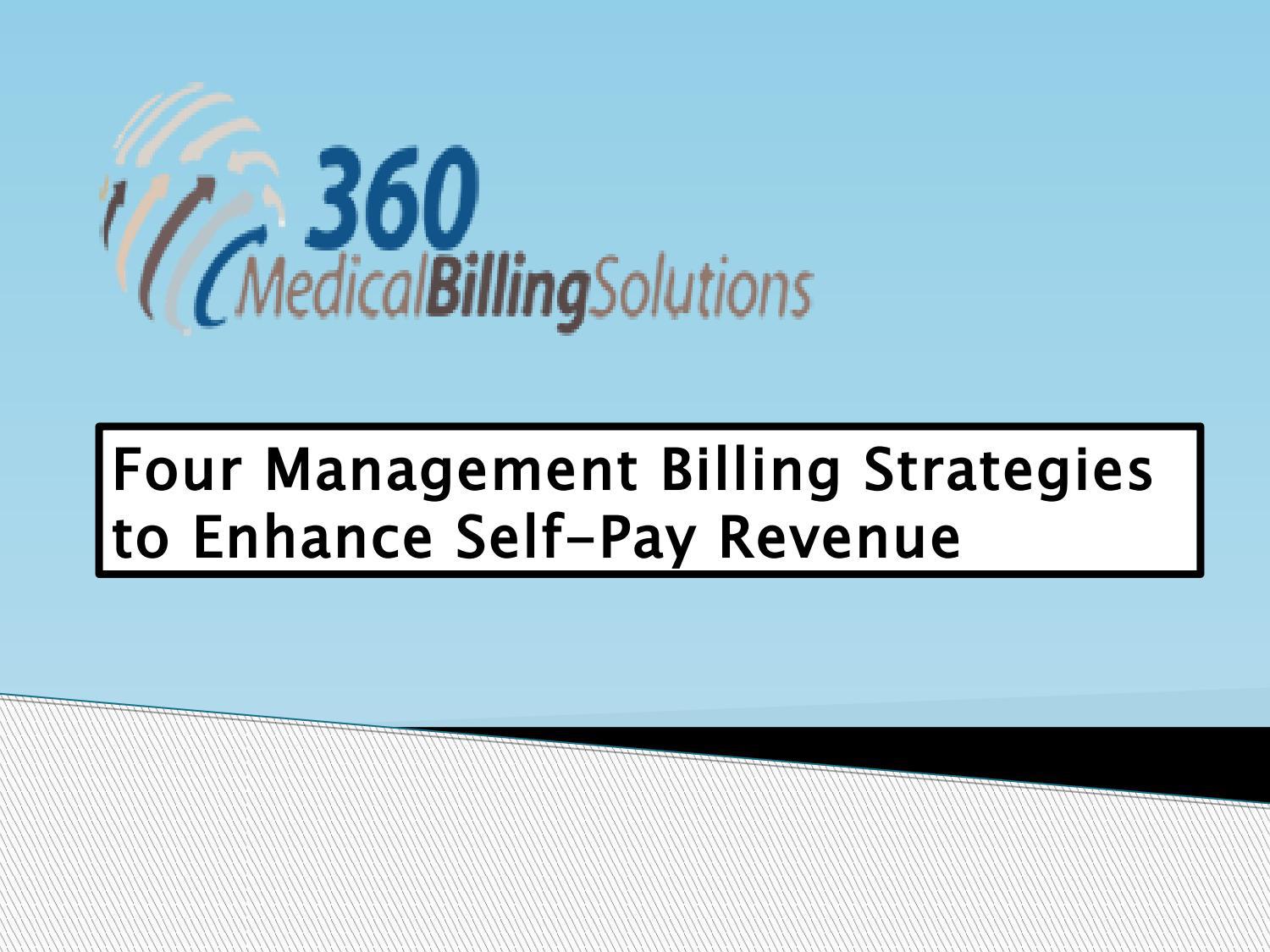 Four Management Billing Strategies to Enhance Self-Pay Revenue - 360 ...