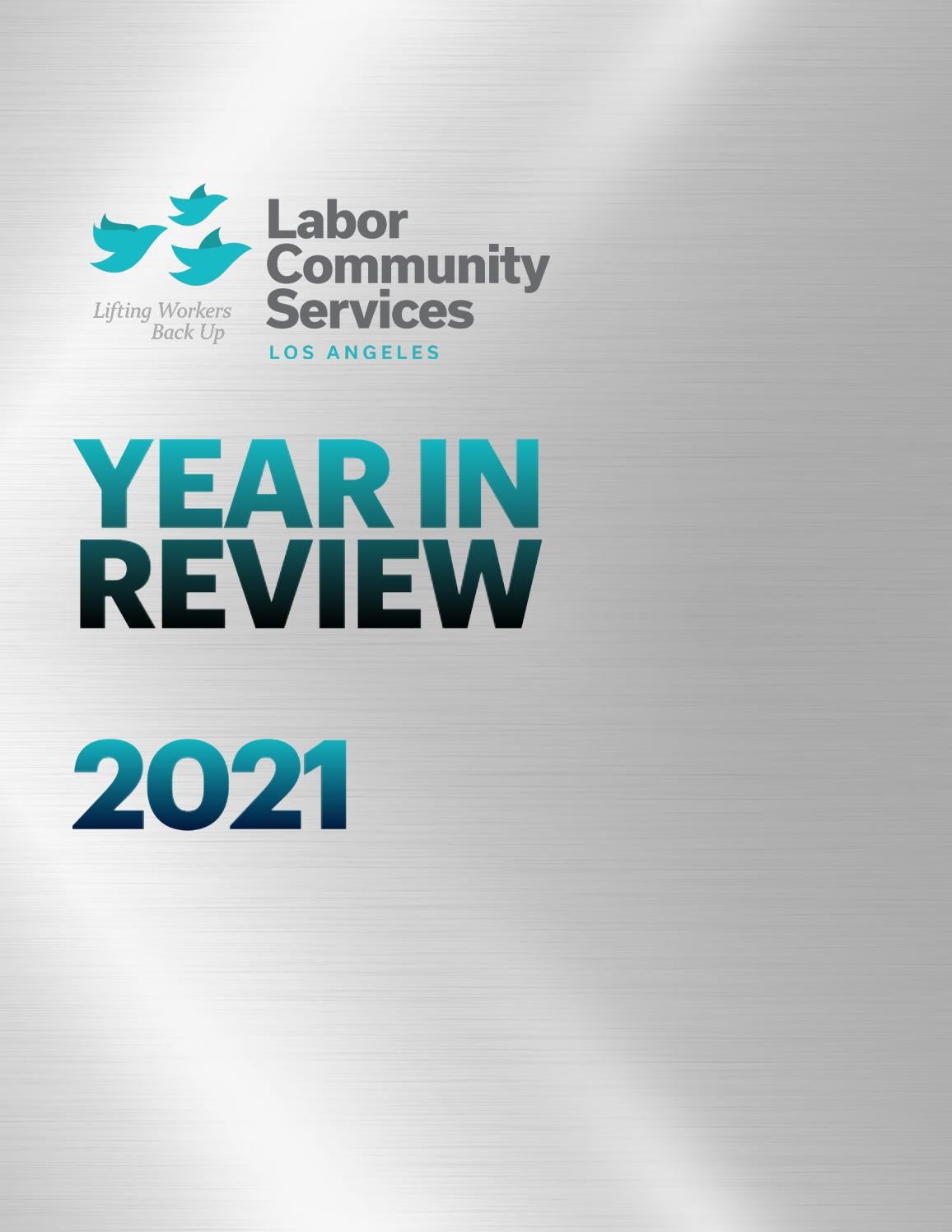 Labor Community Services - 2021 Year In Review by ulisan98 - Issuu