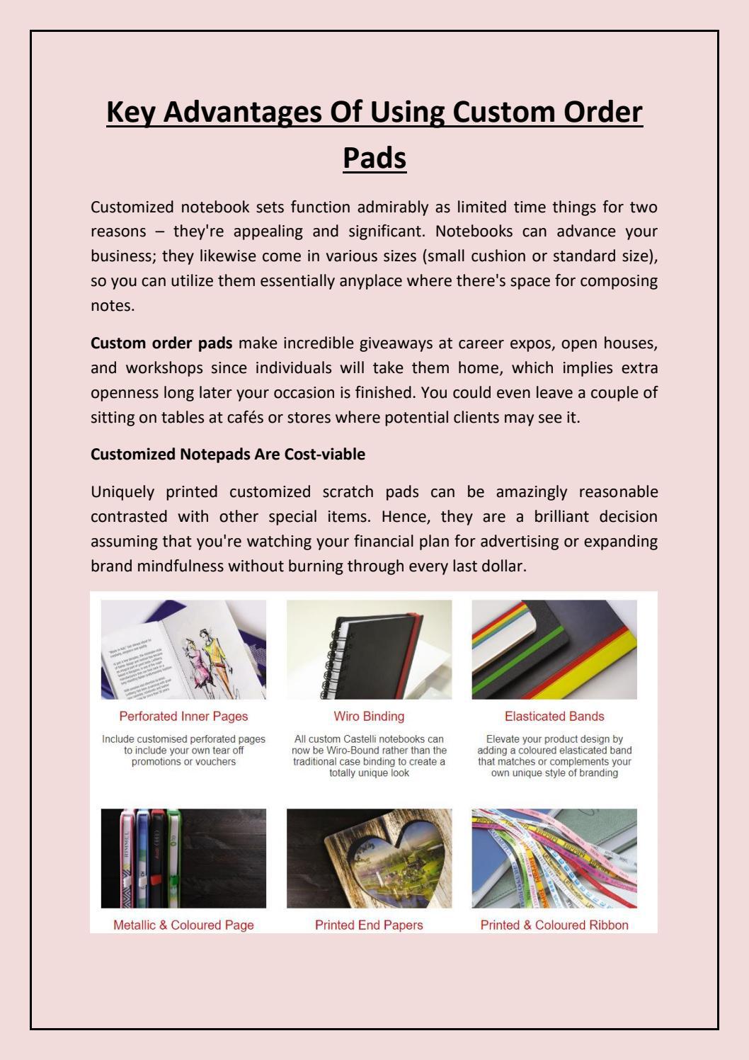 Key Advantages Of Using Custom Order Pads by Brandedpads - Issuu