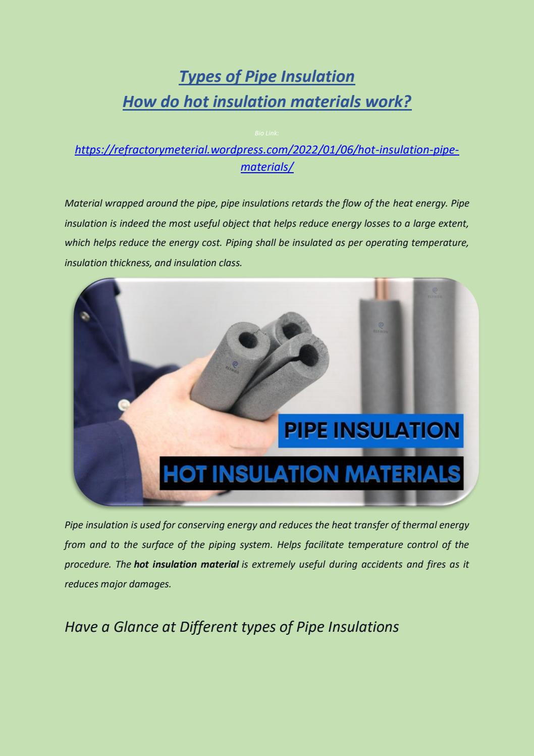 Types of Pipe Insulation - How do hot insulation materials work? by ...