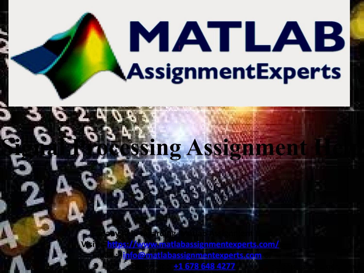 Signal Processing Assignment Help by Matlab Assignment Experts - Issuu