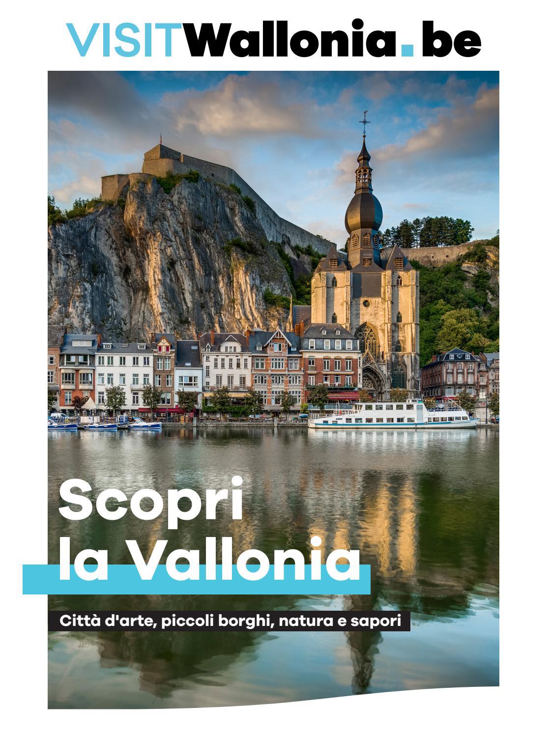 Scopri la Vallonia. Città d’arte, piccoli borghi, natura e sapori. by ...