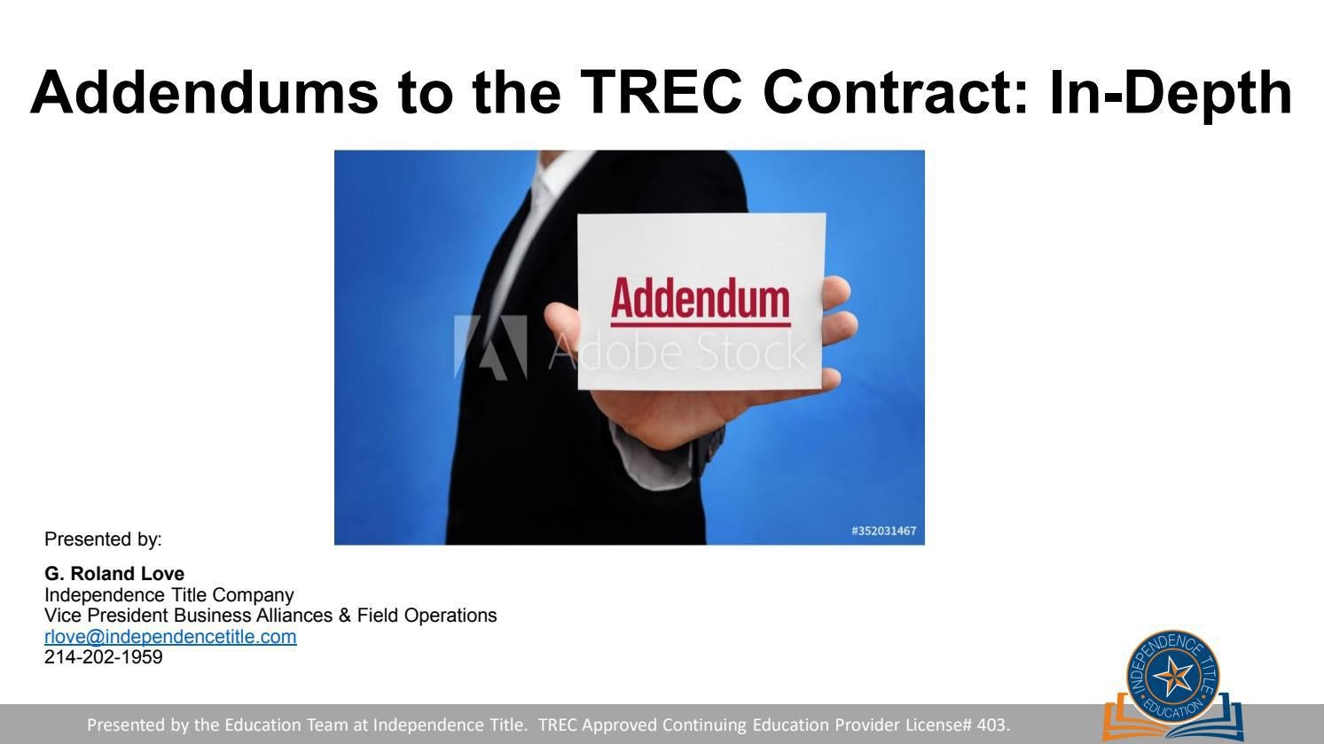Addendums to the TREC Contract - In-Depth by Independence Title ...