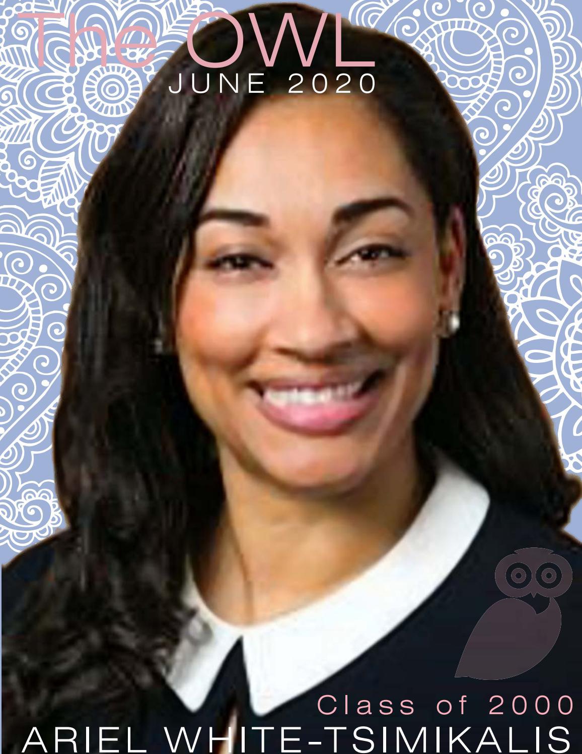 The OWL - June 2020 - Featuring: Ariel White-Tsimikalis, Class of 2000 ...