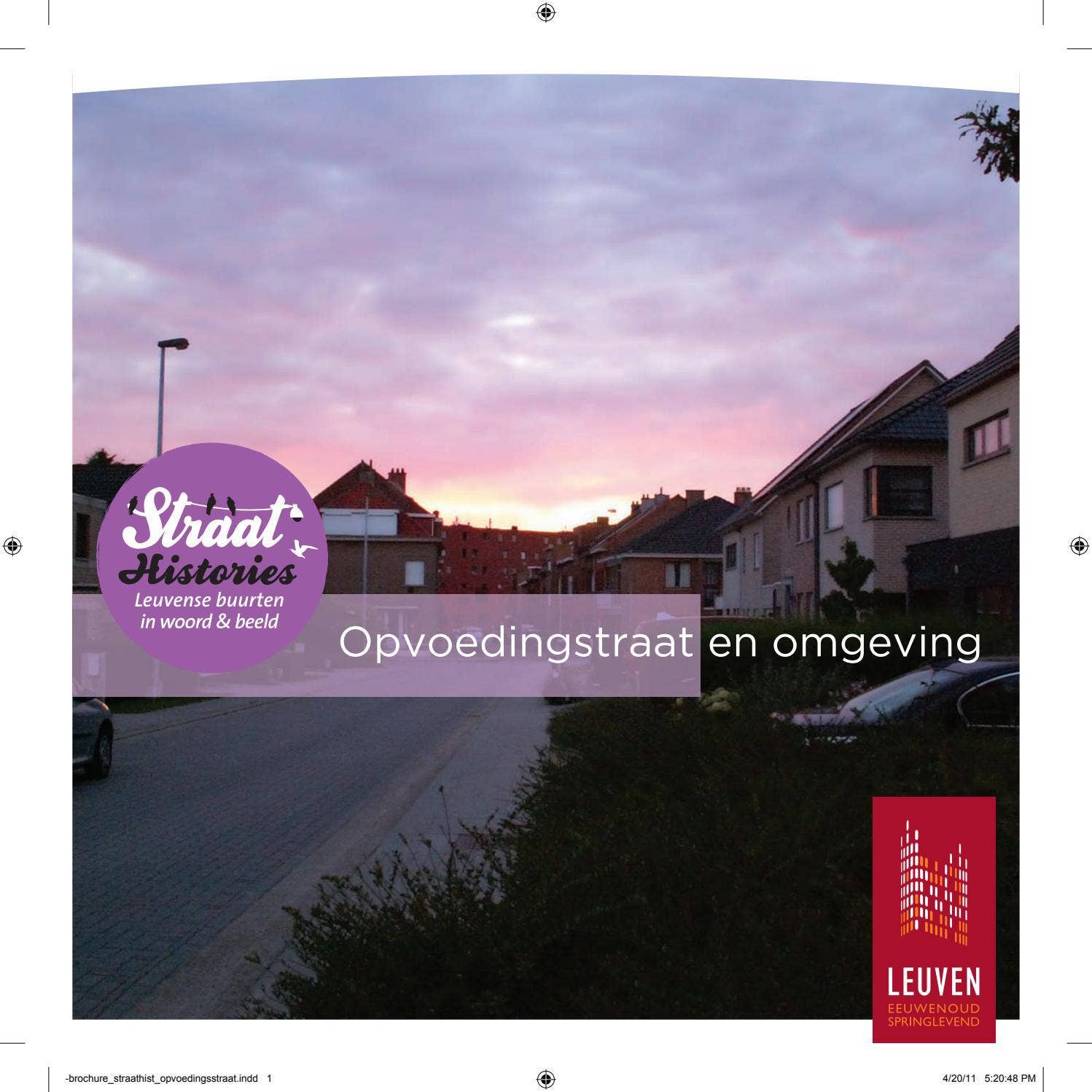 Straathistories - Opvoedingstraat en omgeving by Stad Leuven - Issuu
