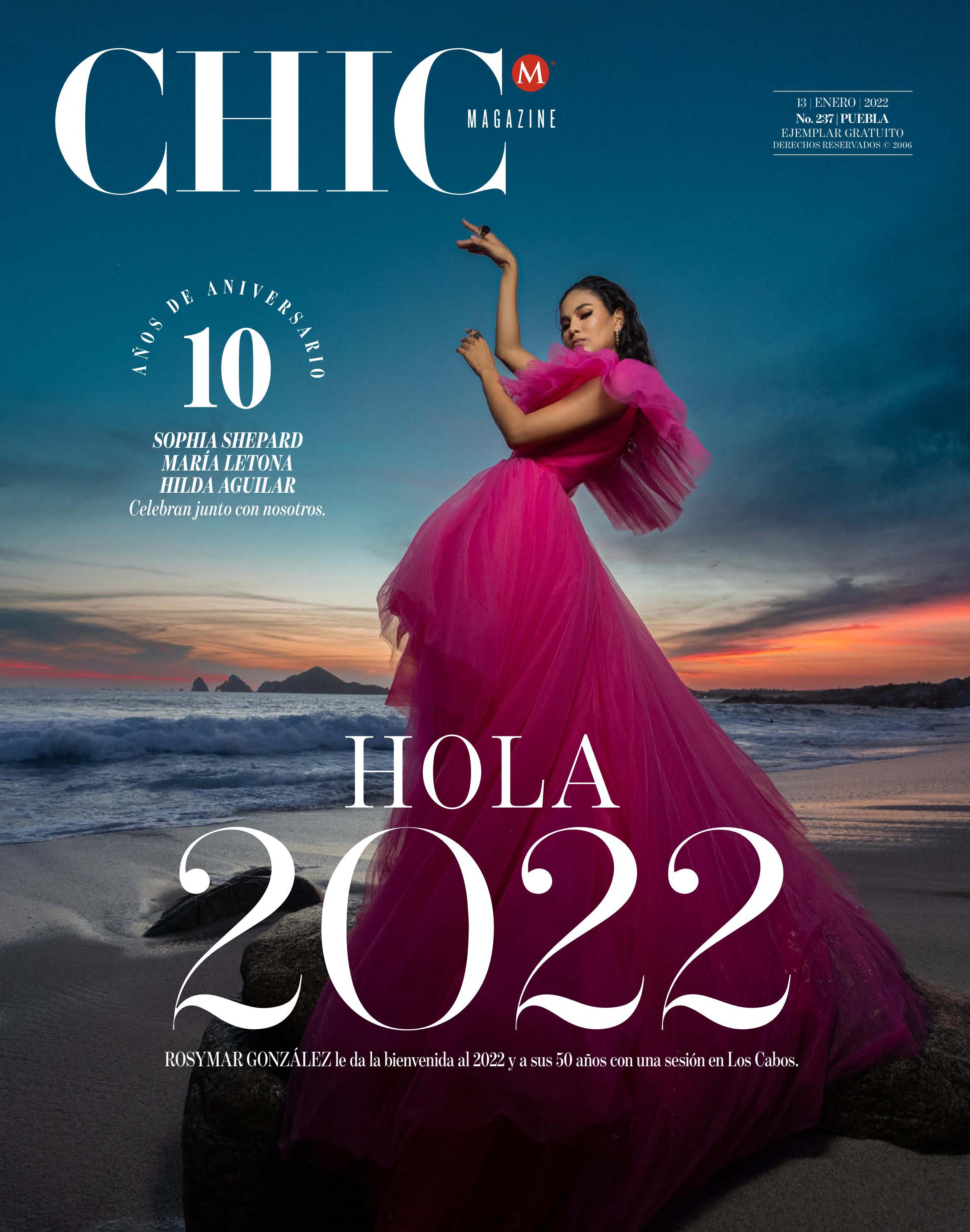 Chic Magazine Puebla, núm. 237, 13/ene/2022 by Chic Magazine Puebla - Issuu
