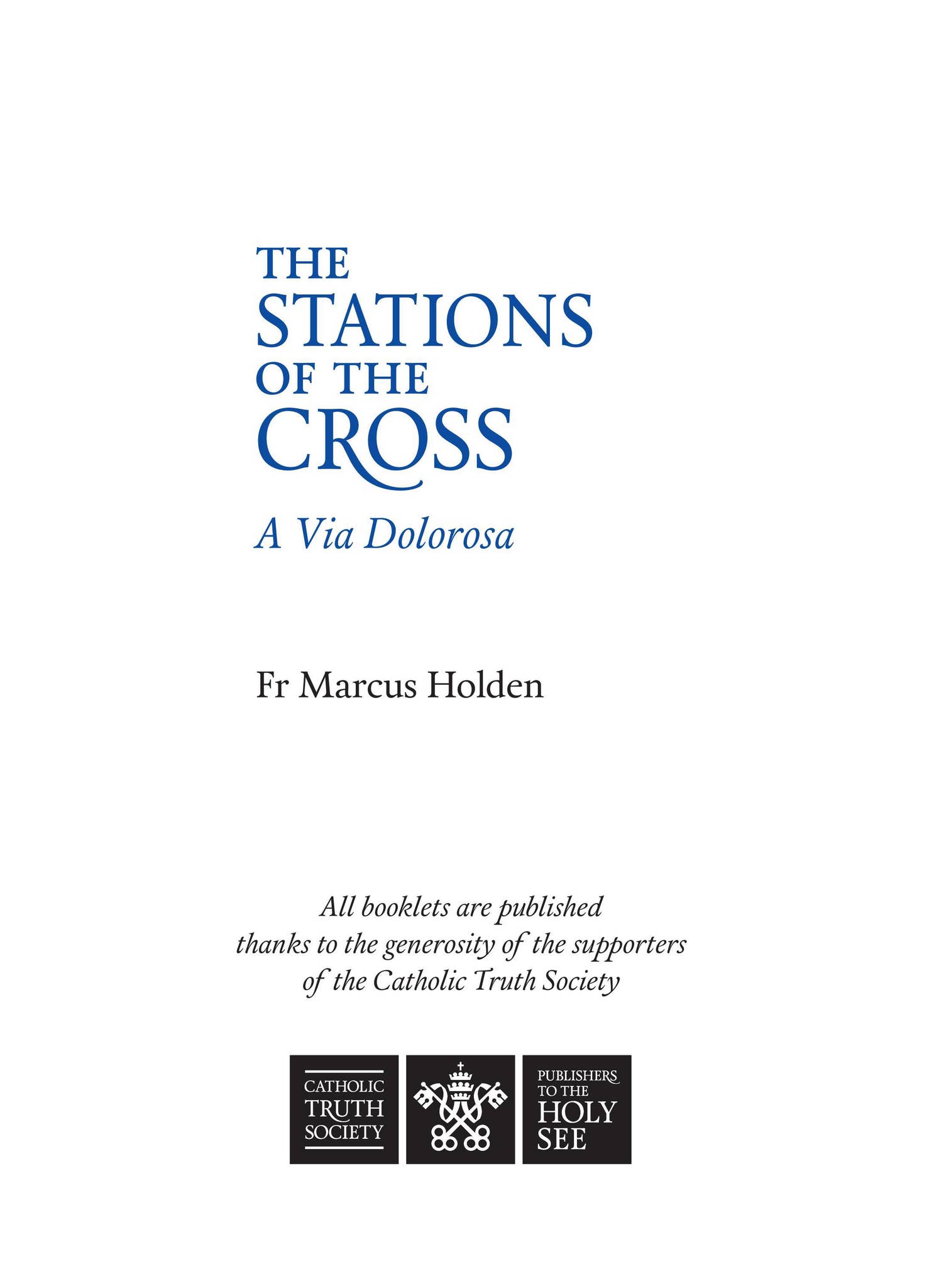 Stations of the Cross: A Via Dolorosa by Catholic Truth Society - Issuu