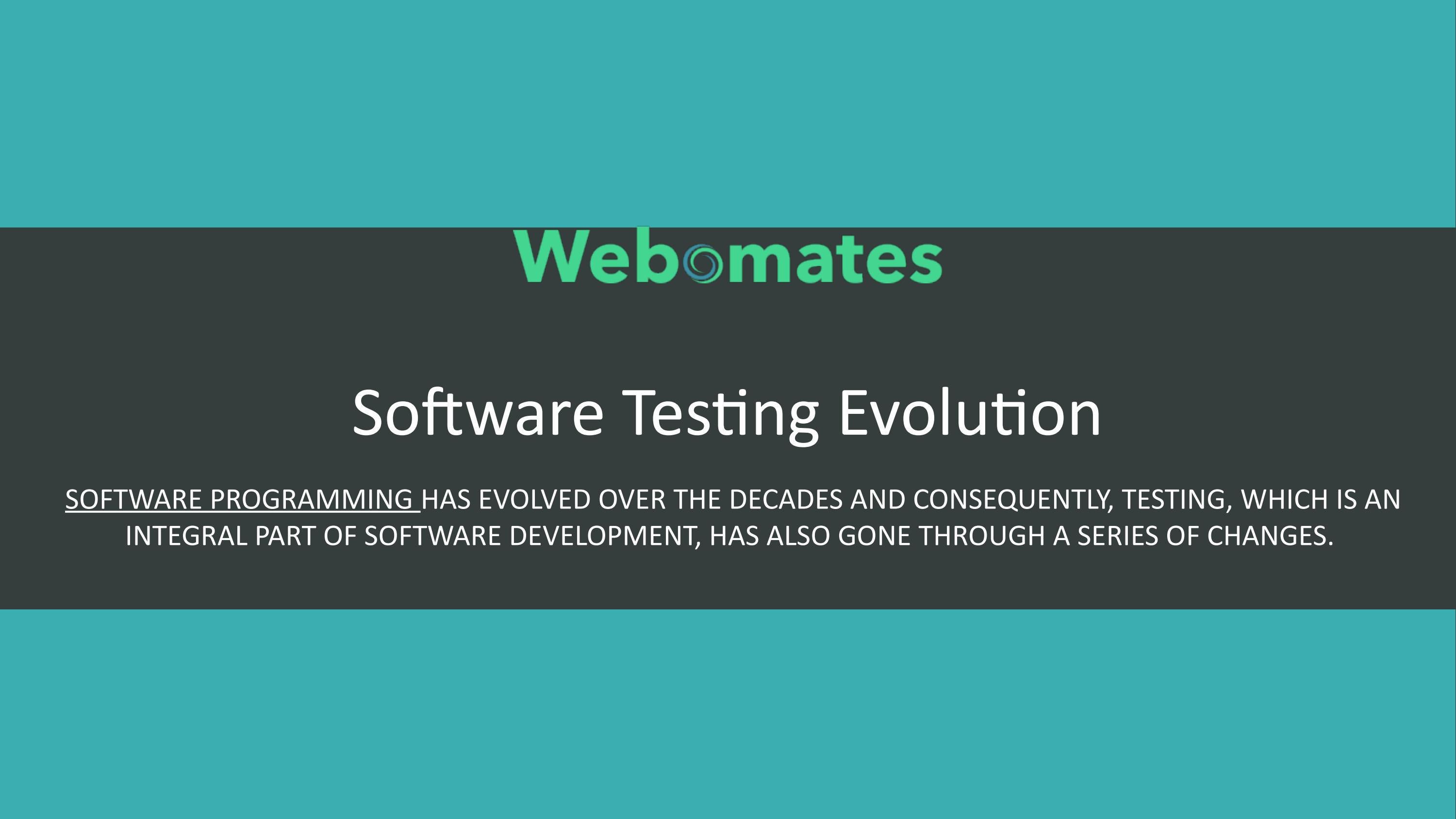 Software Testing Evolution by Webomates INC - Issuu