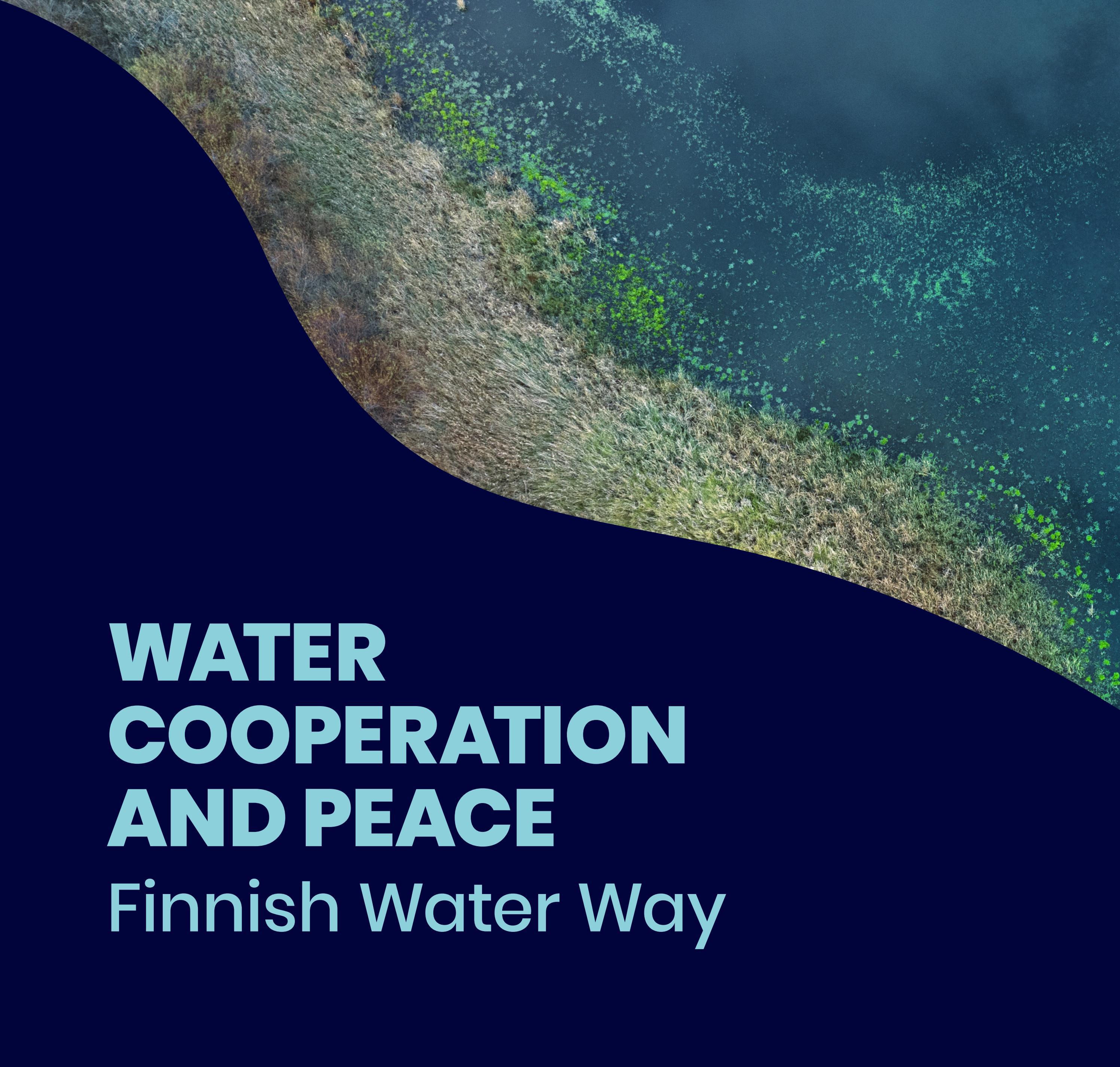 Water Cooperation and Peace by Suomen ympäristökeskus - Finnish ...