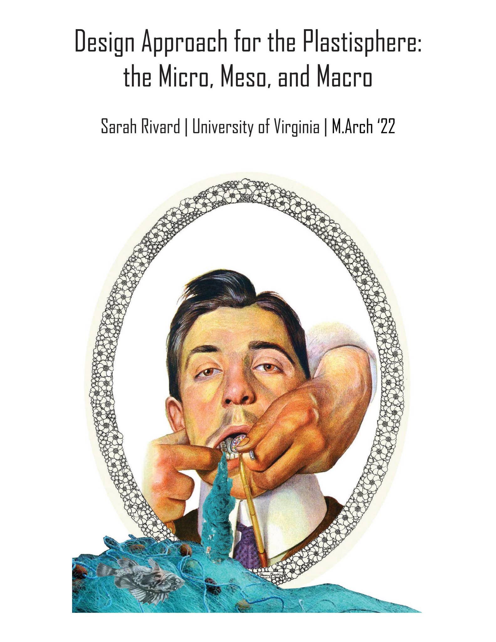 Design Approach for the Plastisphere: the Micro, Meso, and Macro by ...