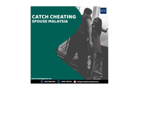 Catch Cheating Spouse Malaysia by MVD International - Issuu