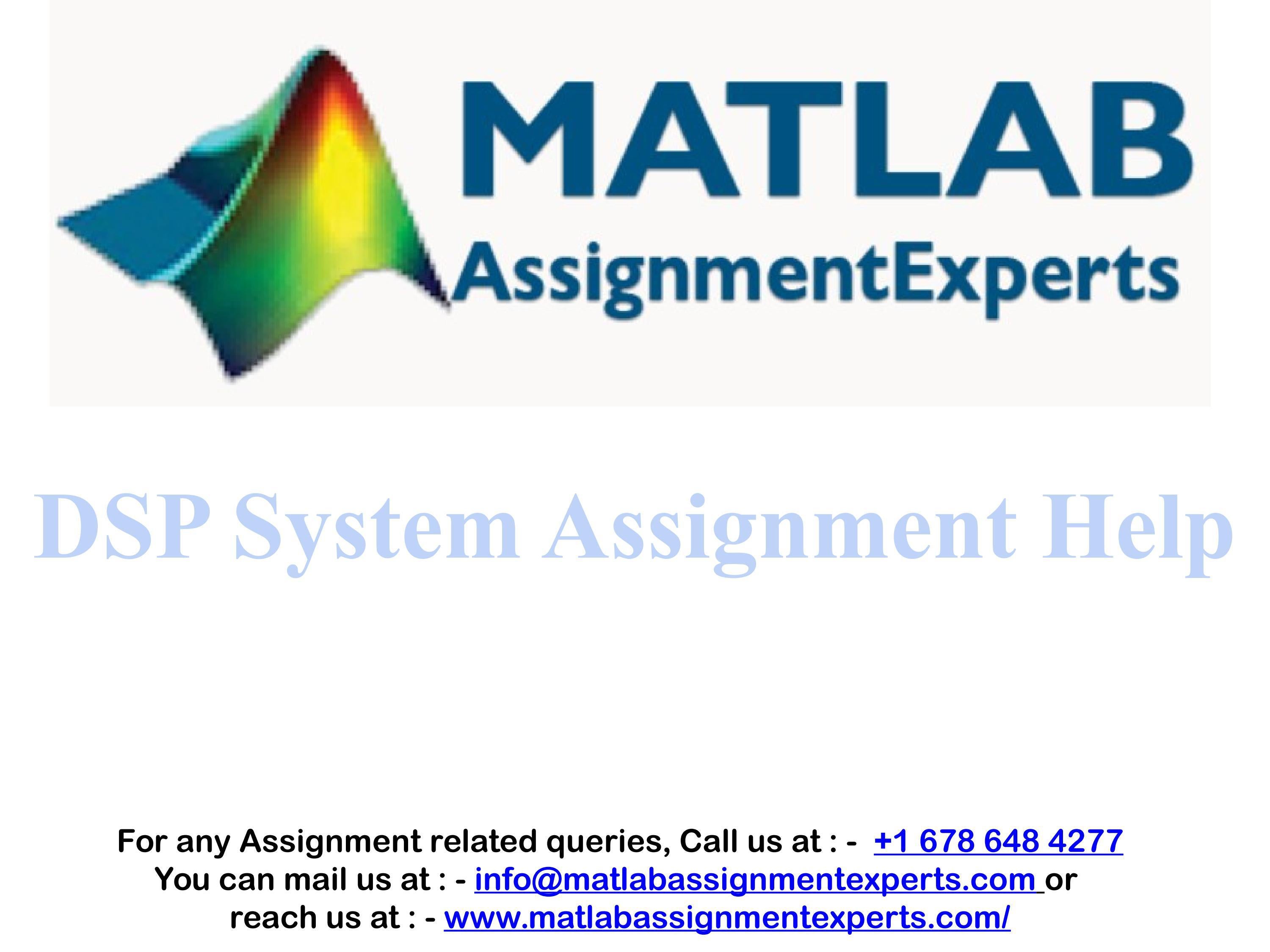 DSP System Assignment Help by Matlab Assignment Experts - Issuu