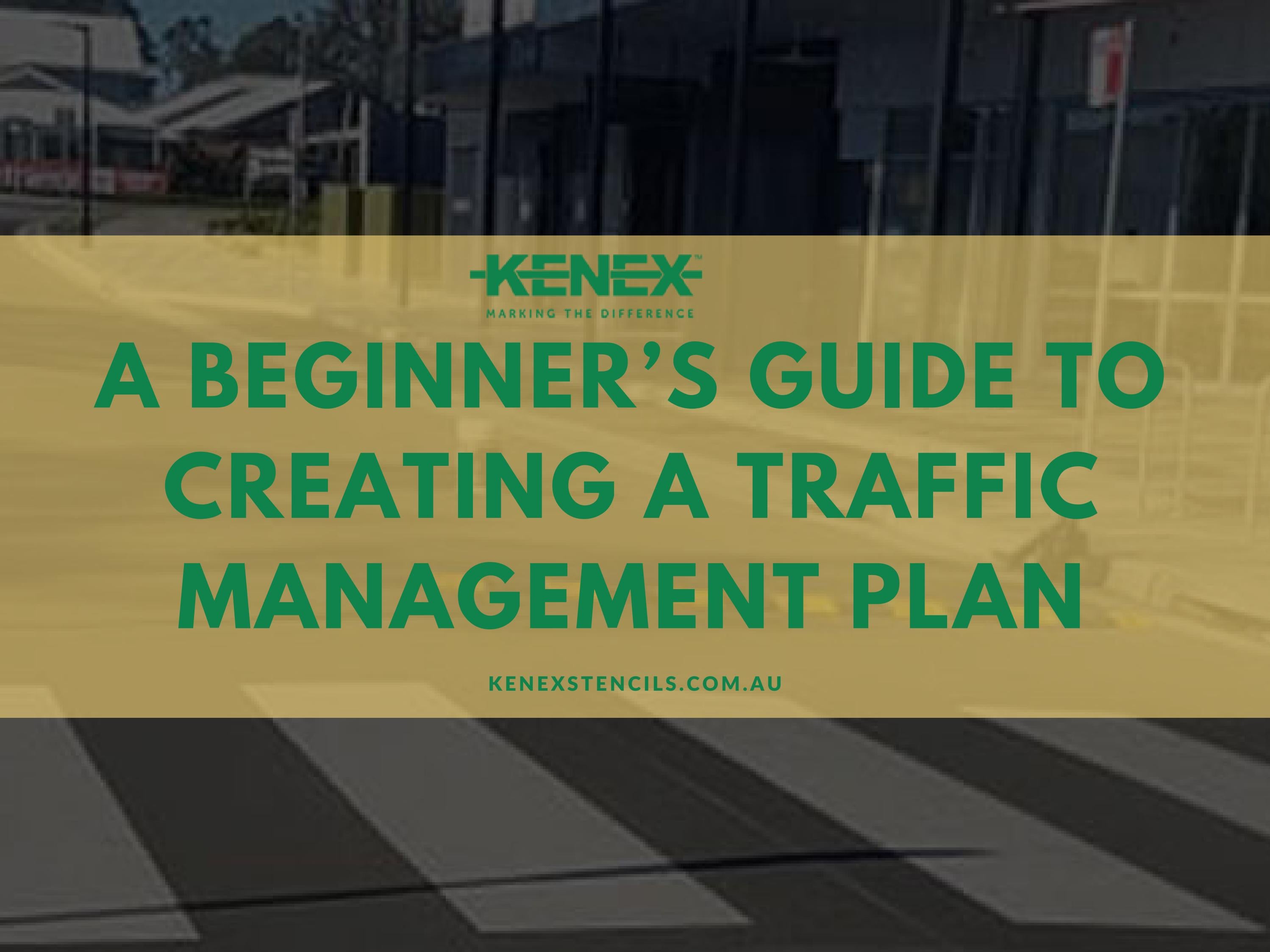 A Beginner’s Guide to Creating a Traffic Management Plan by Kenex ...