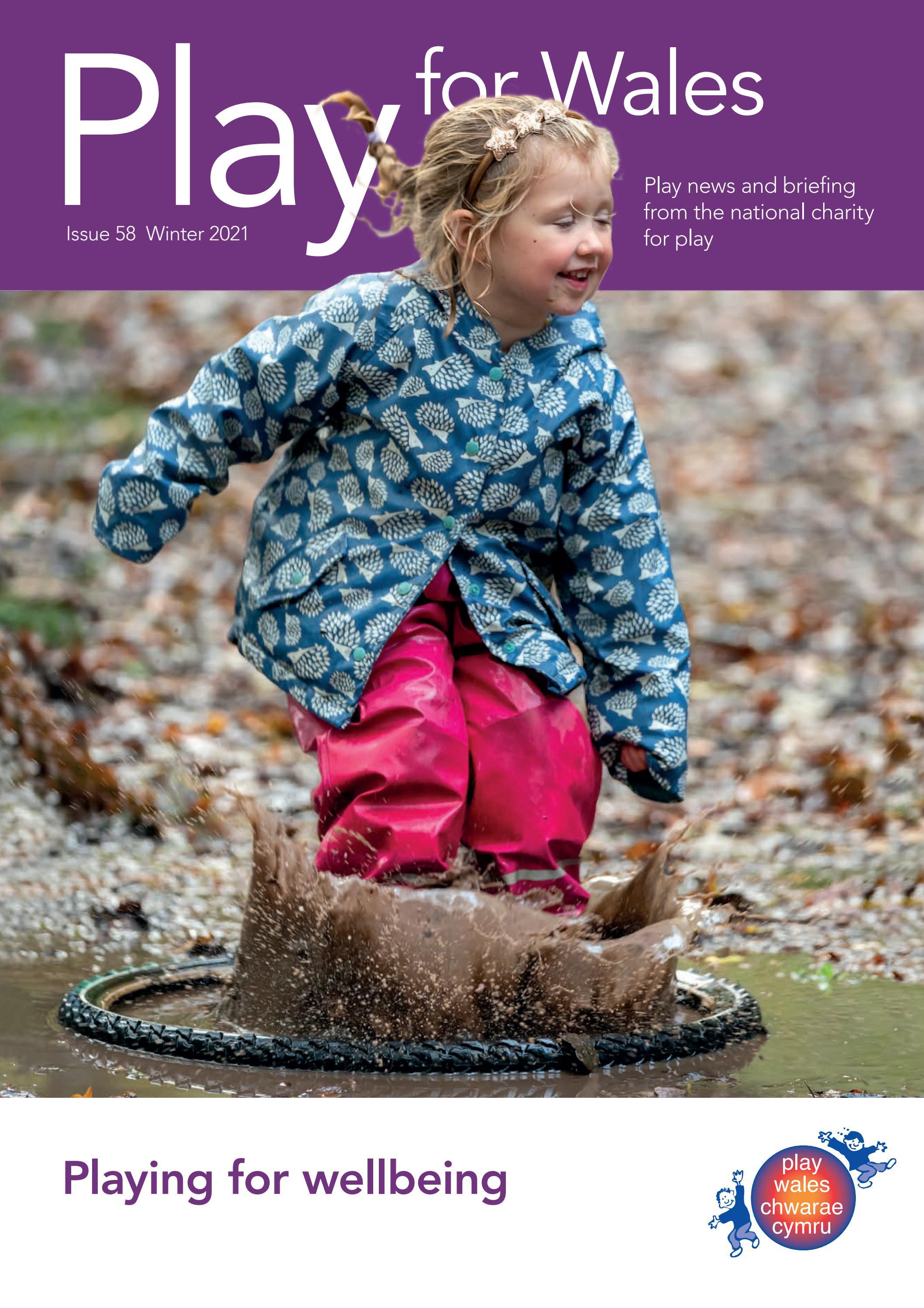 Play for Wales Winter 2021 (issue 58) by Play Wales - Issuu