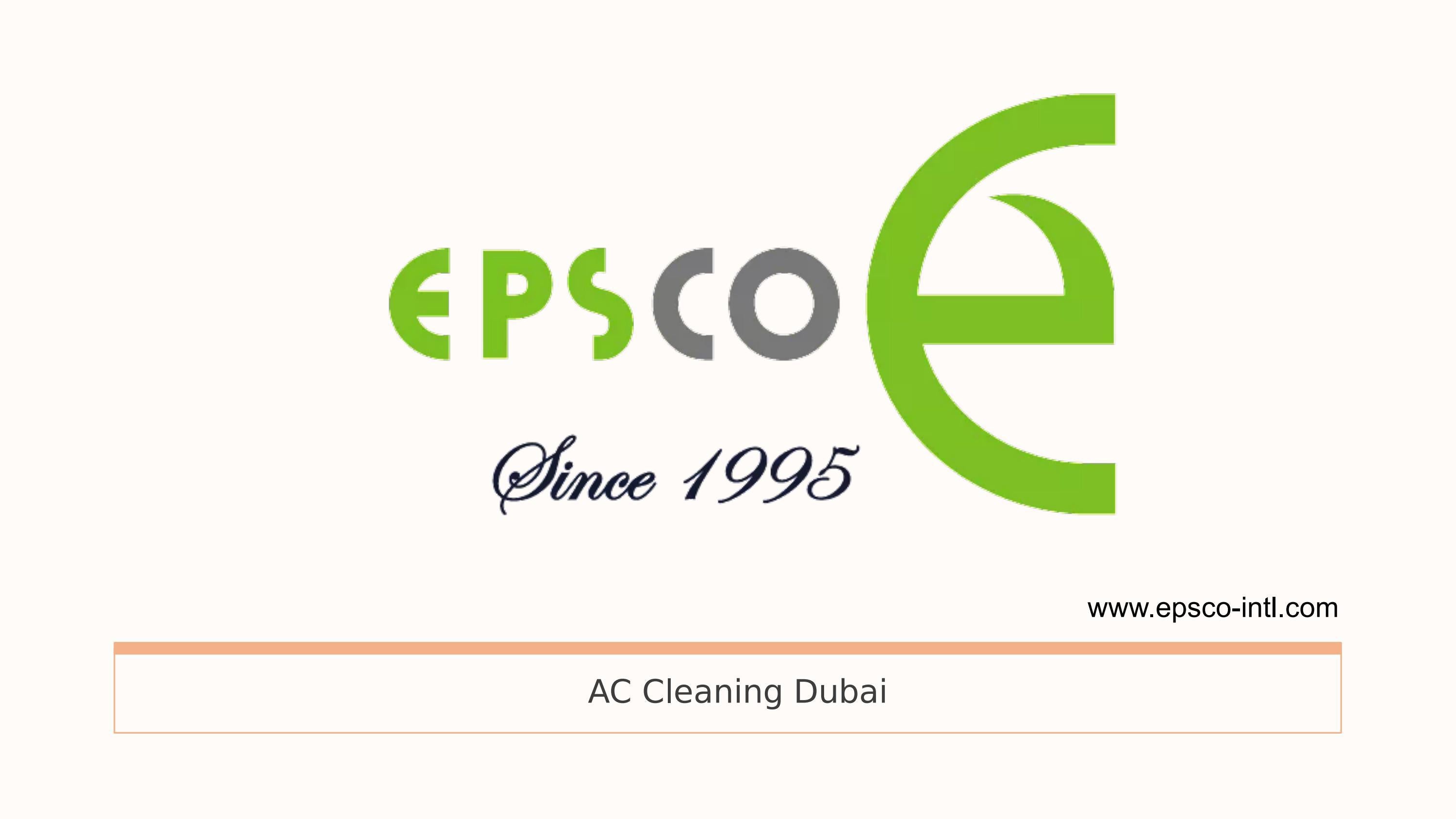 AC Cleaning Dubai by EPSCO LLC - Issuu