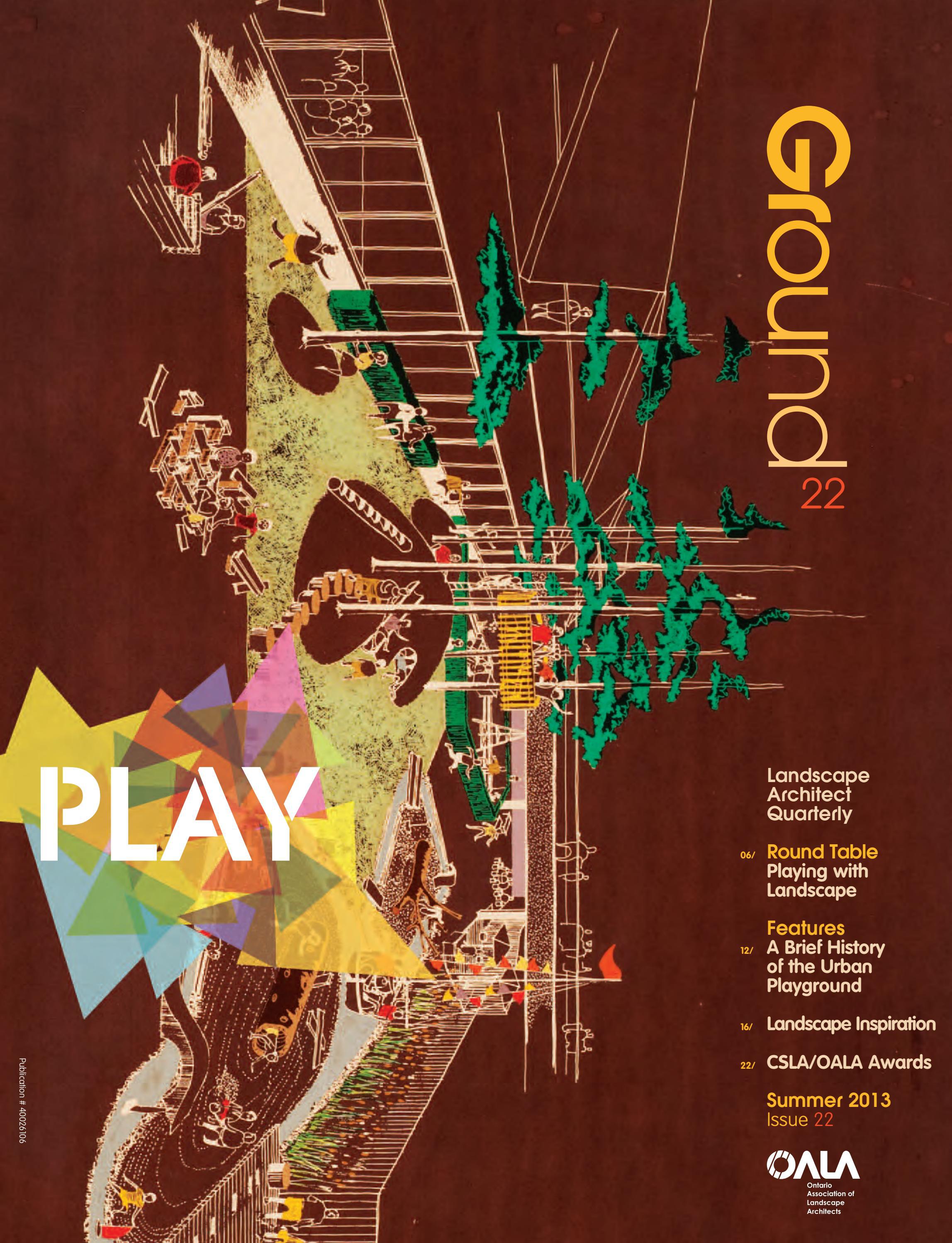 Ground 22 – Summer 2013 – Play by Ground Magazine - Issuu