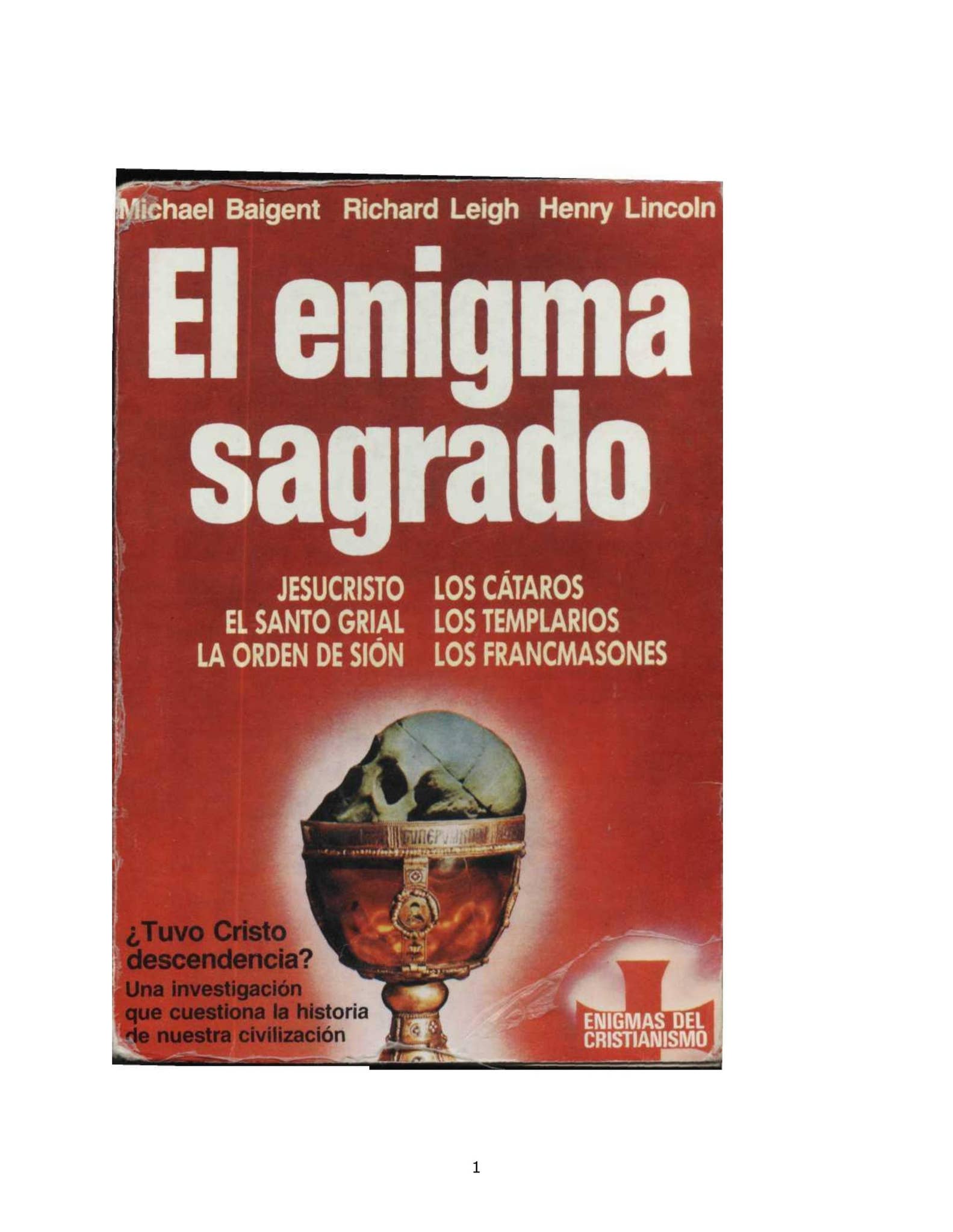 EL ENIGMA SAGRADO, MICHAEL BAIGENT, HENRY RICHARD LINCOLN. by Harold ...
